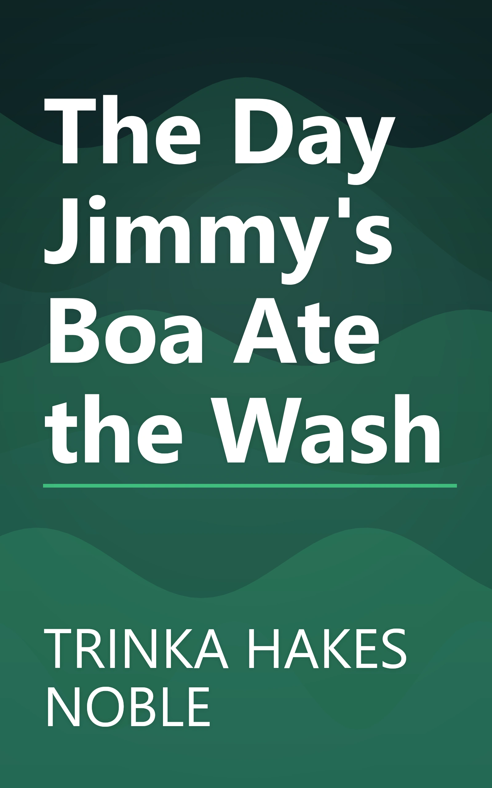 The Day Jimmy's Boa Ate the Wash book cover