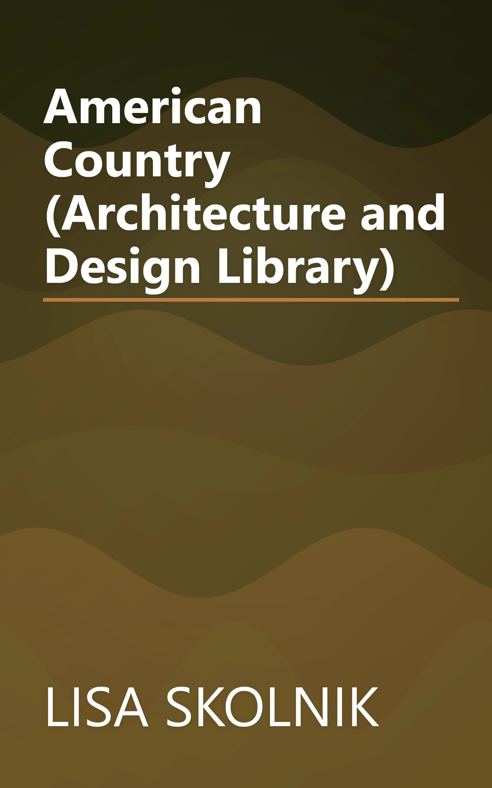 American Country (Architecture and Design Library) book cover