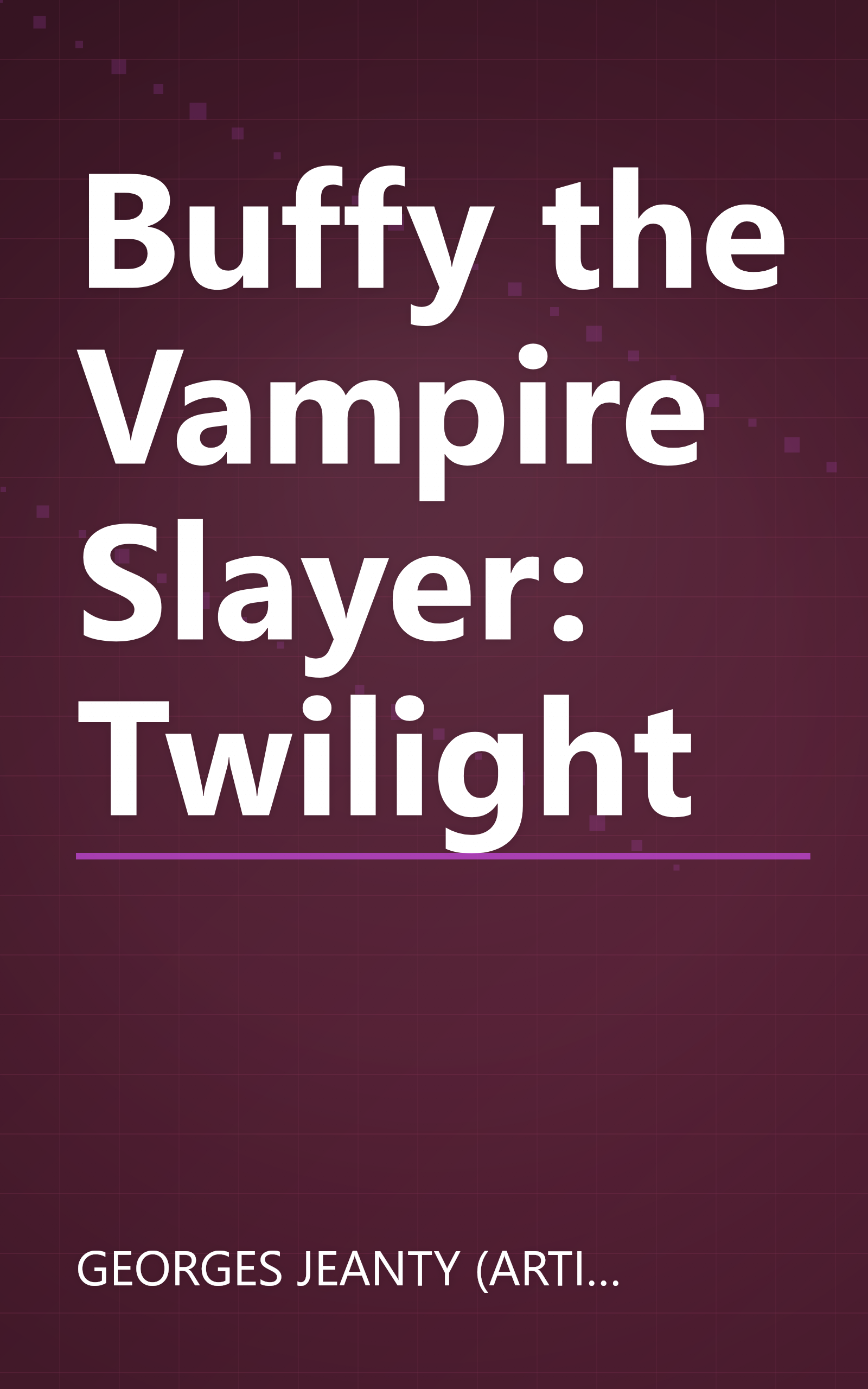 Buffy the Vampire Slayer: Twilight book cover