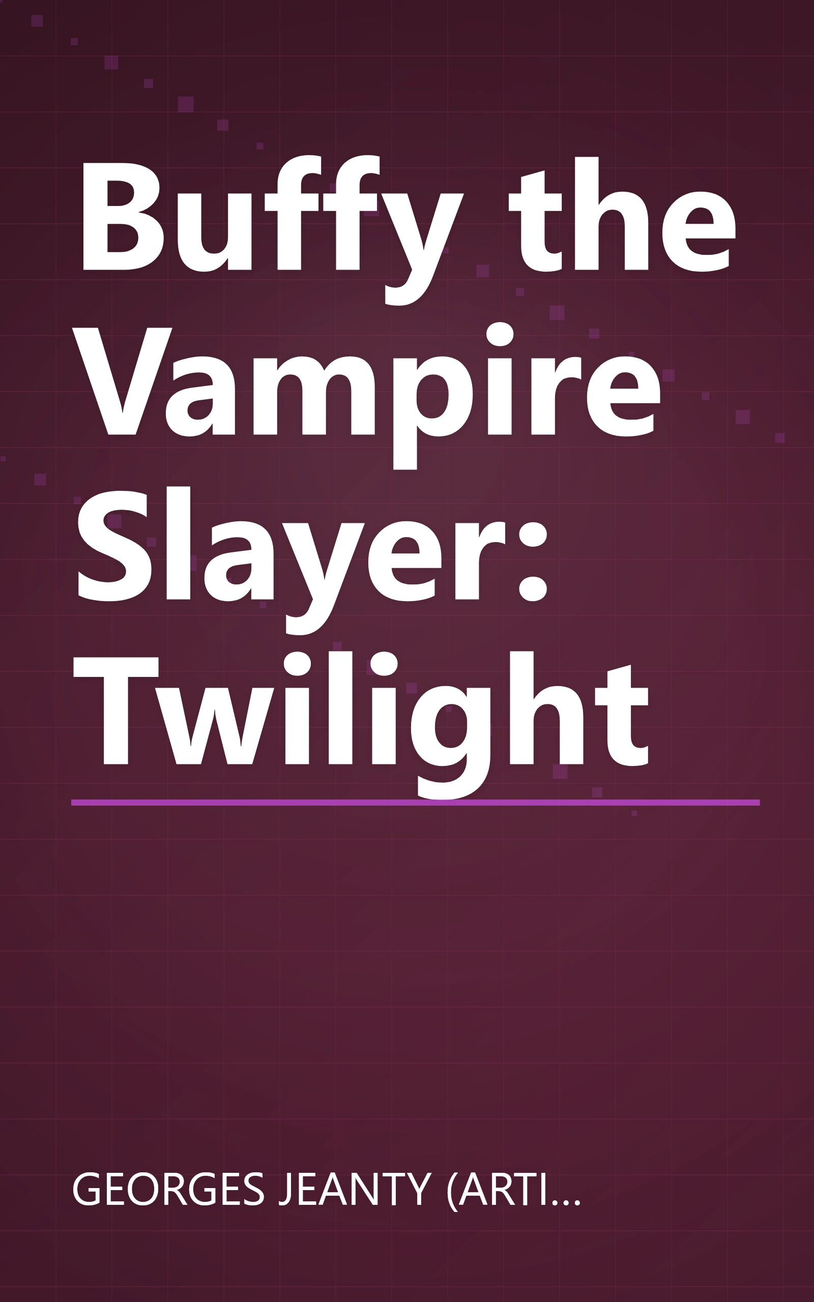Buffy the Vampire Slayer: Twilight book cover