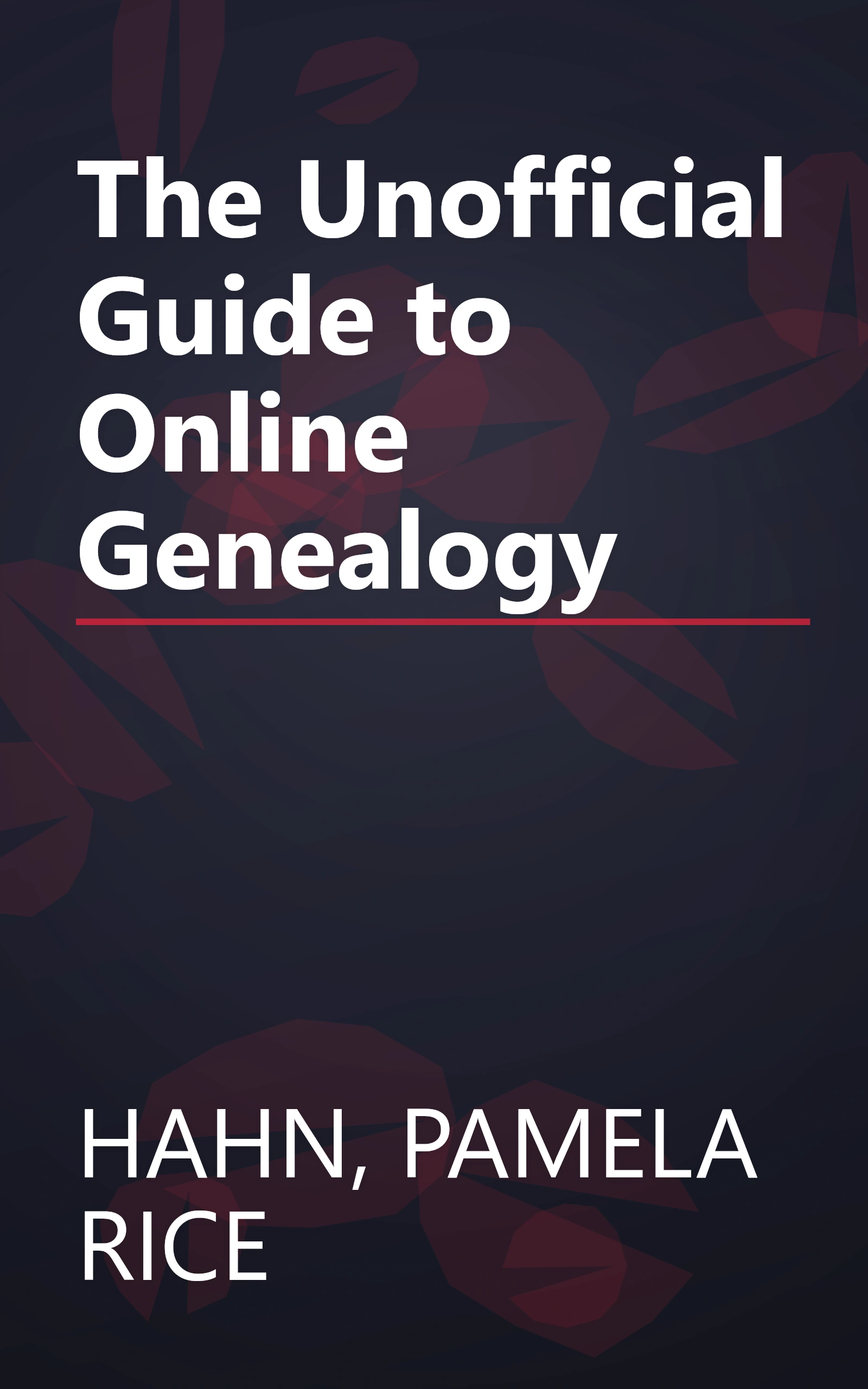 The Unofficial Guide to Online Genealogy book cover