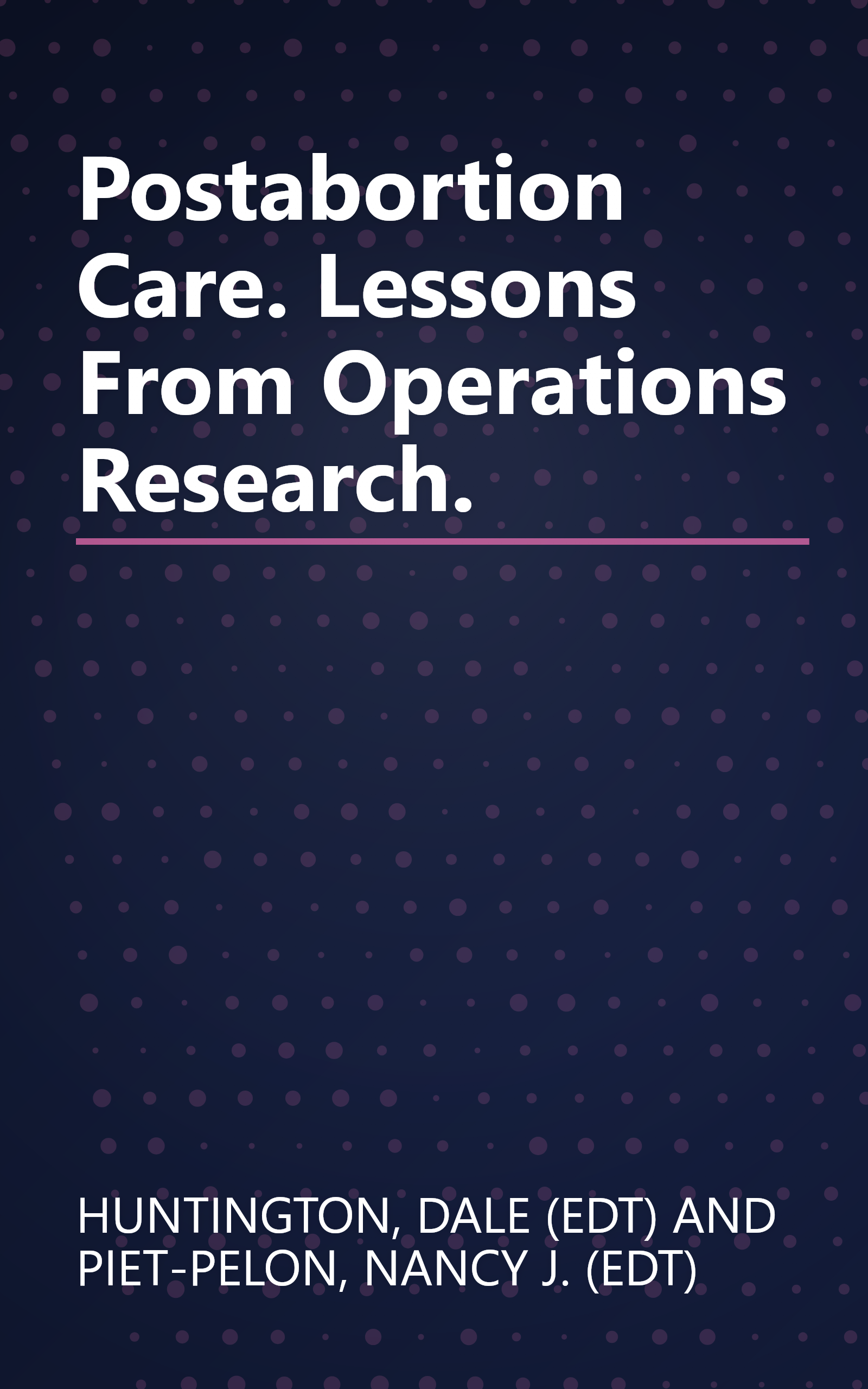 Postabortion Care. Lessons From Operations Research. book cover
