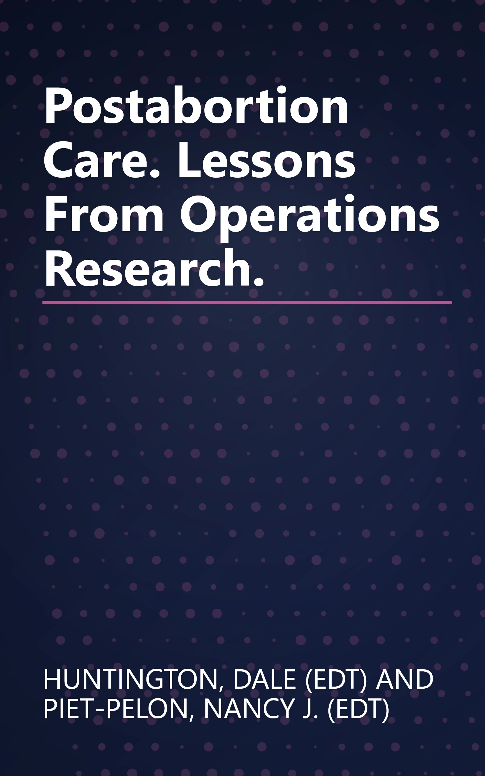 Postabortion Care. Lessons From Operations Research. book cover