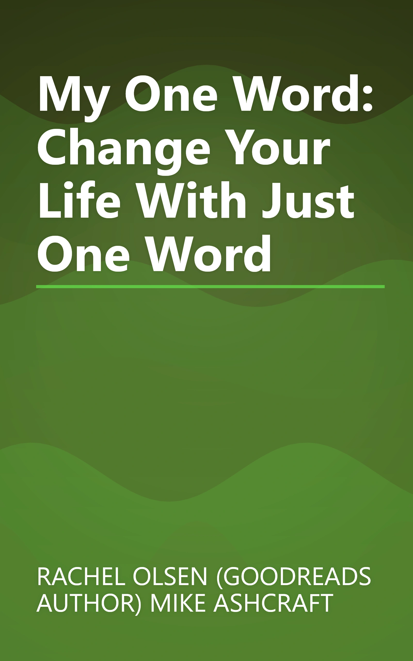 My One Word: Change Your Life With Just One Word book cover