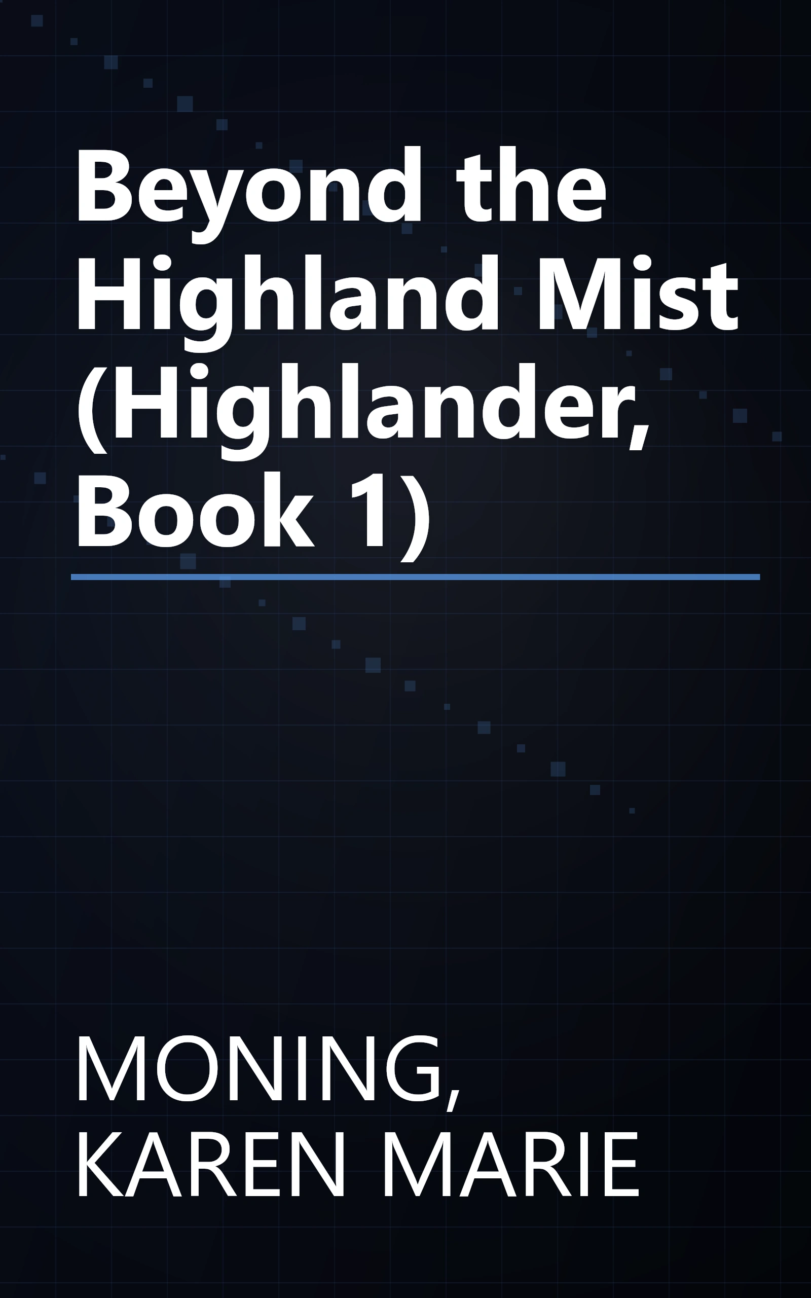 Beyond the Highland Mist (Highlander, Book 1) book cover