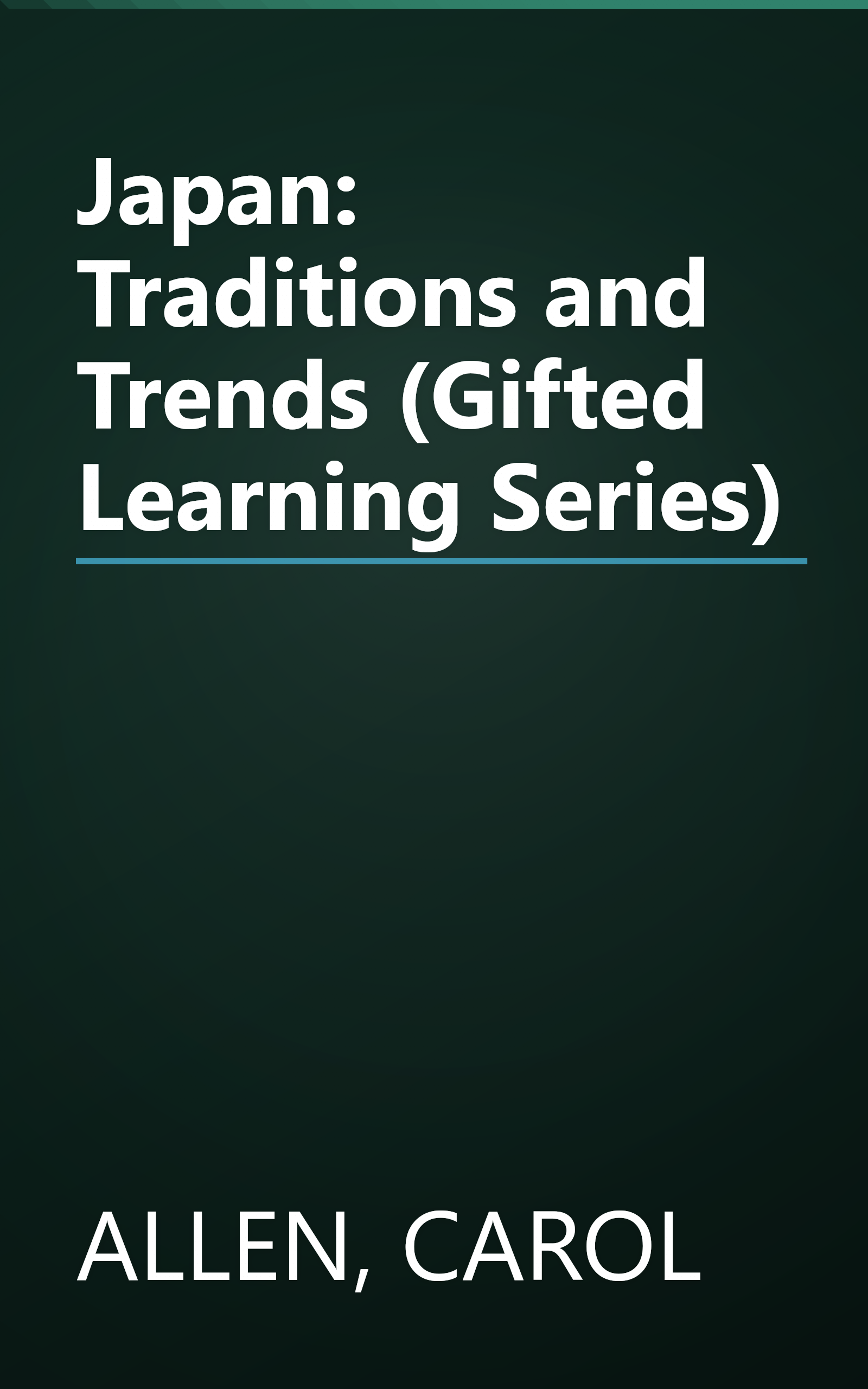Japan: Traditions and Trends (Gifted Learning Series) book cover