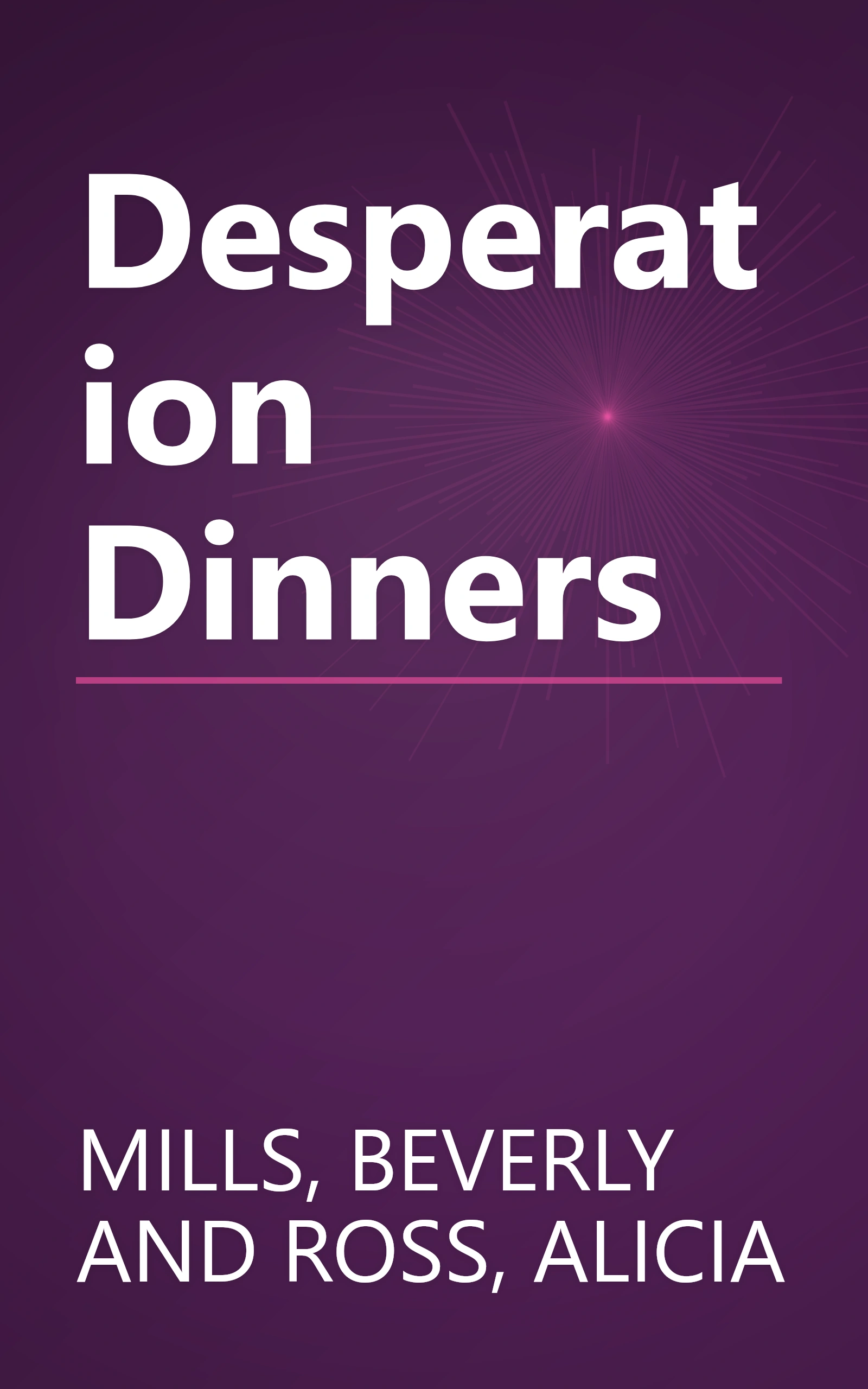 Desperation Dinners book cover
