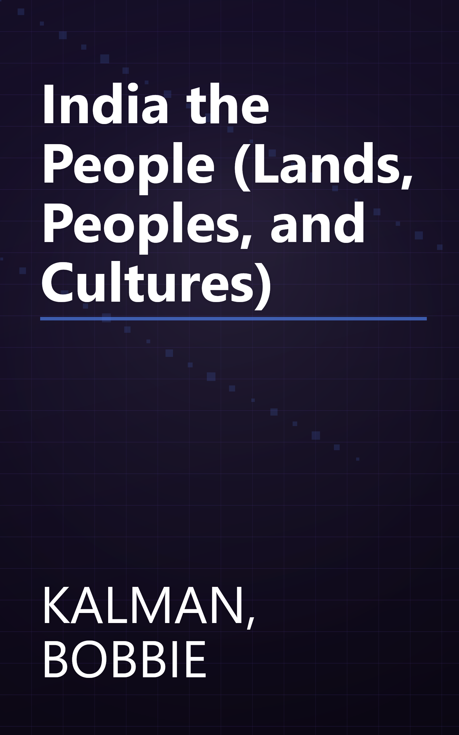 India the People (Lands, Peoples, and Cultures) book cover