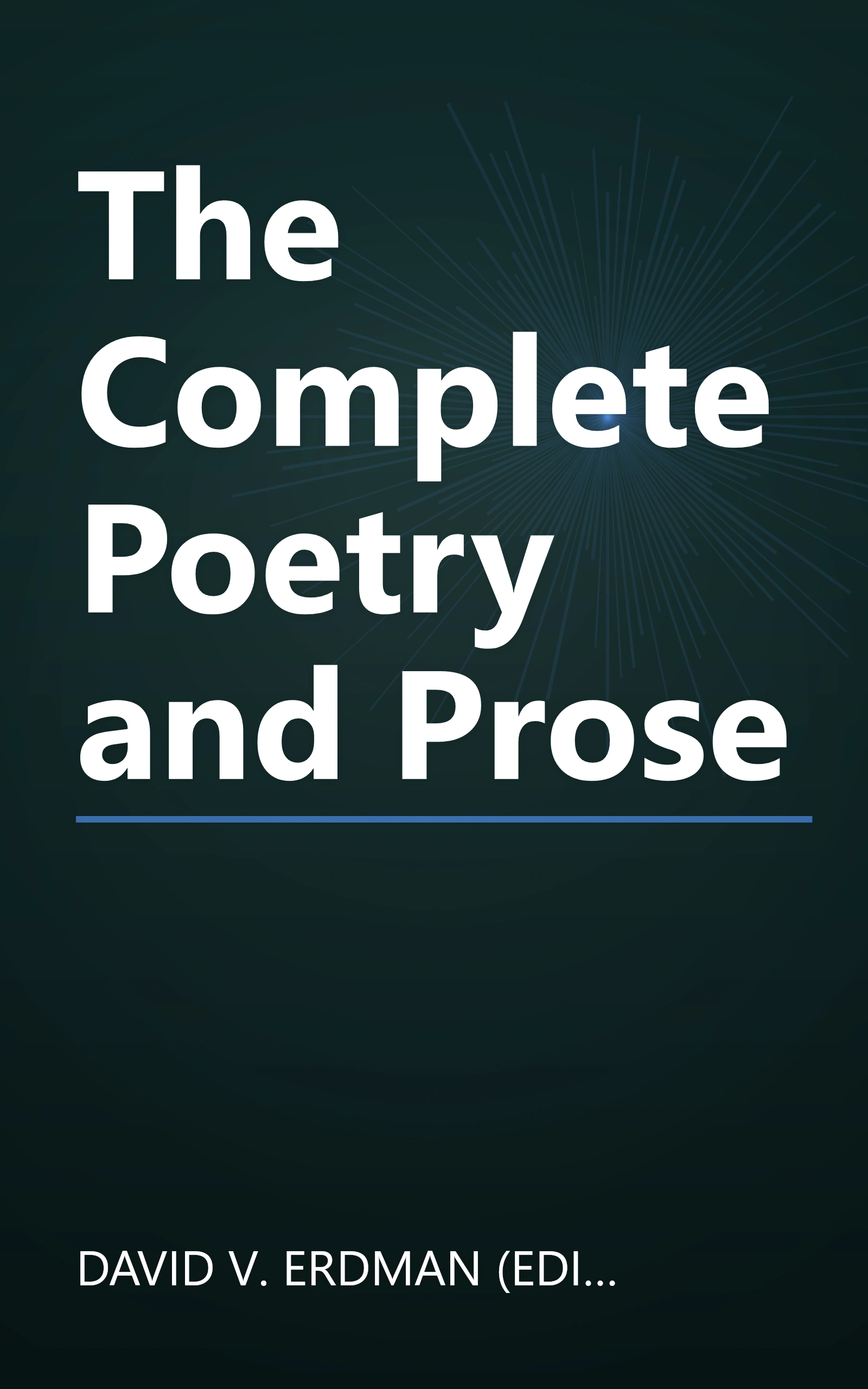 The Complete Poetry and Prose book cover