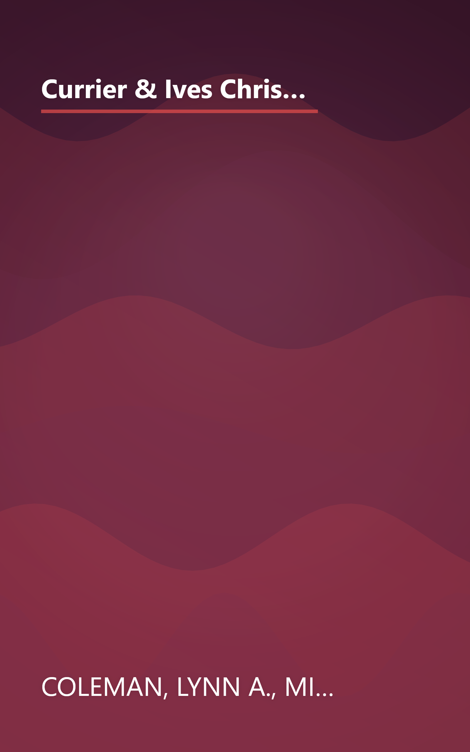 Currier & Ives Christmas: Dreams and Secrets/Snow Storm/Image of Love/Circle of Blessings (Inspirational Christmas Romance Collection) book cover