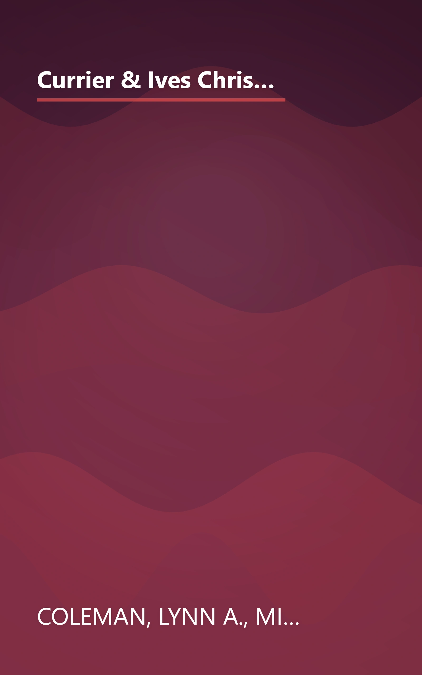 Currier & Ives Christmas: Dreams and Secrets/Snow Storm/Image of Love/Circle of Blessings (Inspirational Christmas Romance Collection) book cover