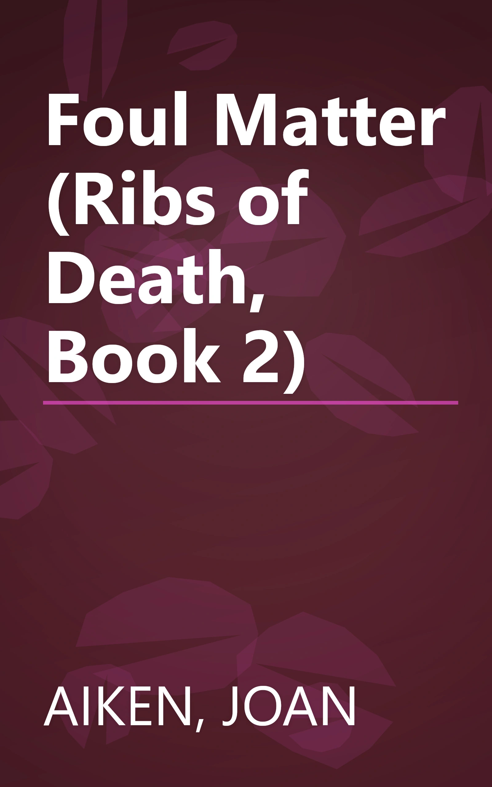 Foul Matter (Ribs of Death, Book 2) book cover