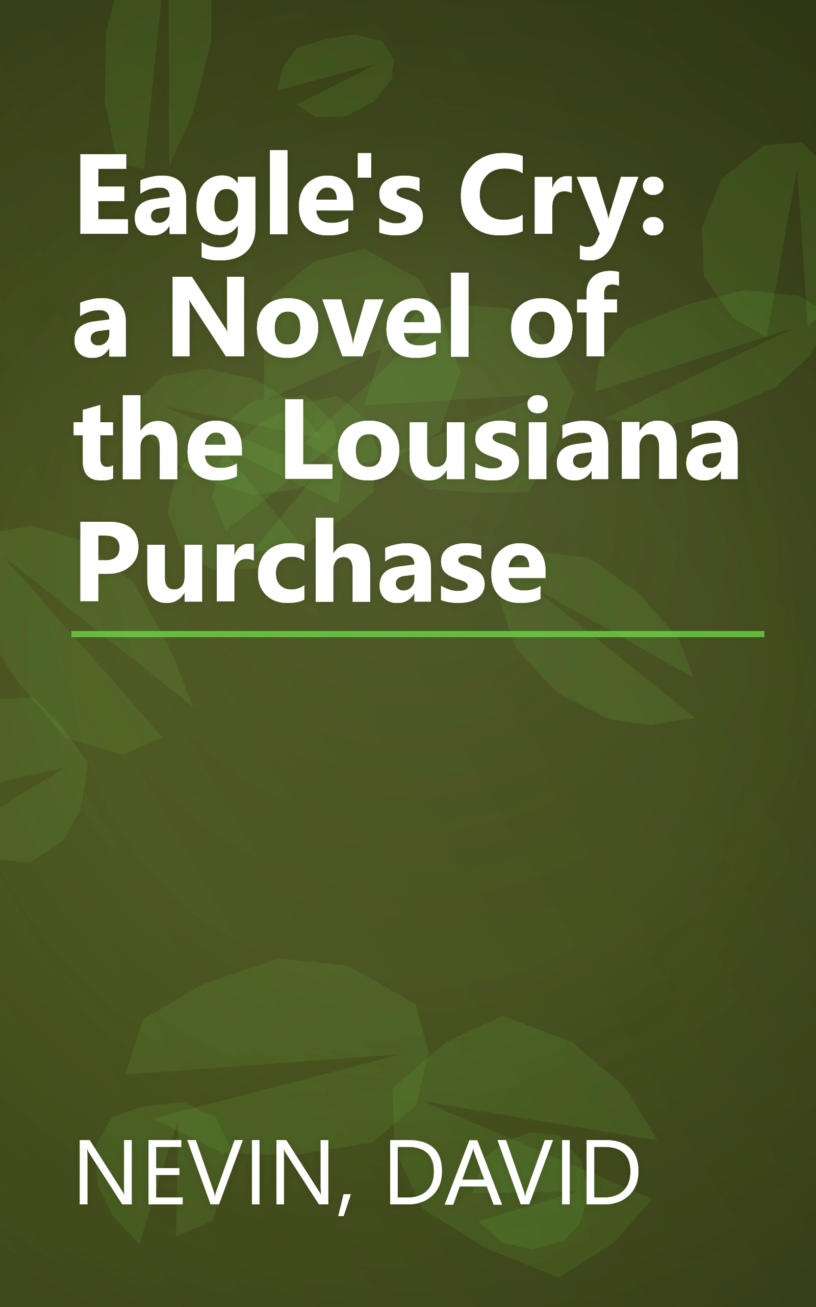 Eagle's Cry: a Novel of the Lousiana Purchase book cover