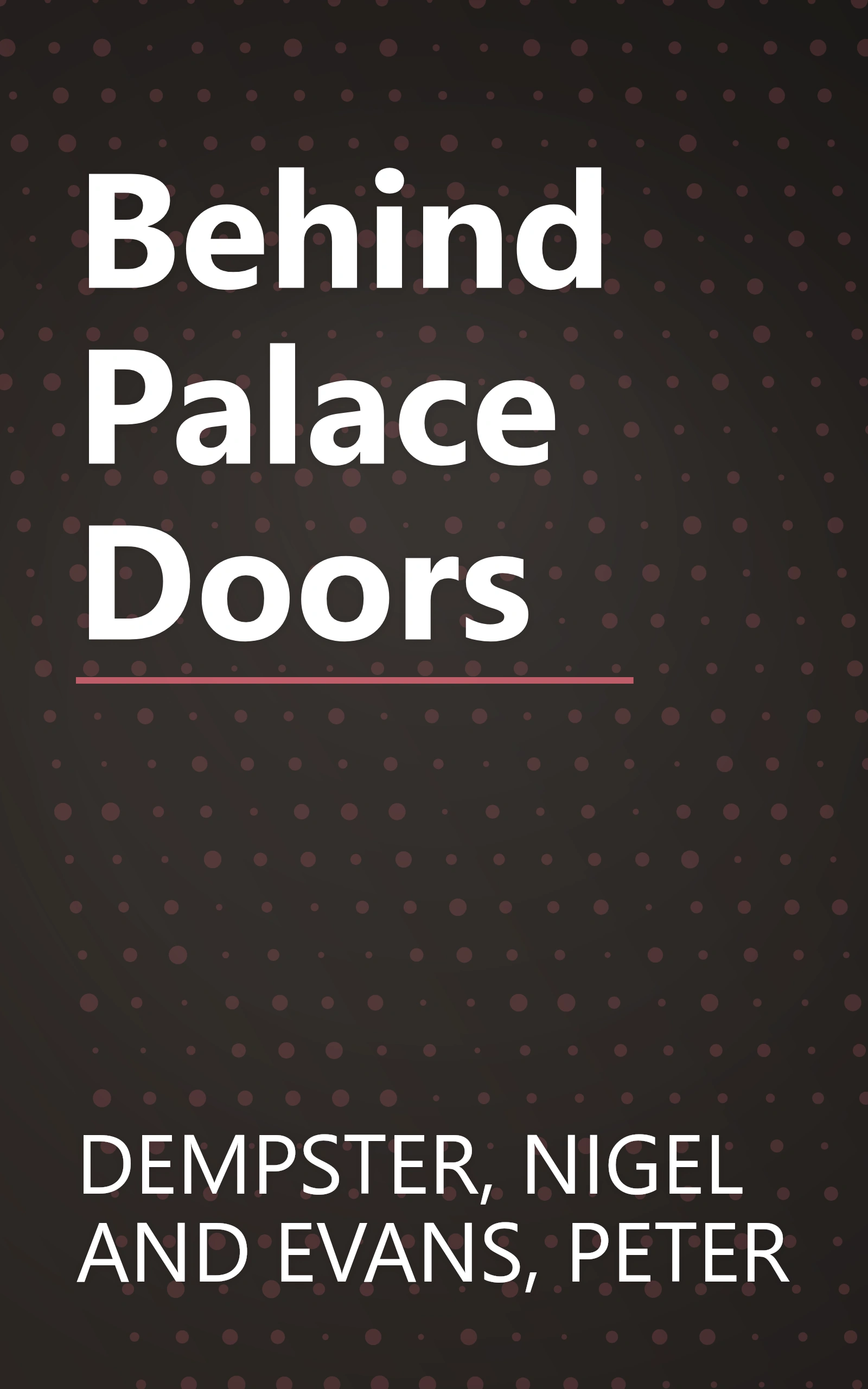 Behind Palace Doors book cover