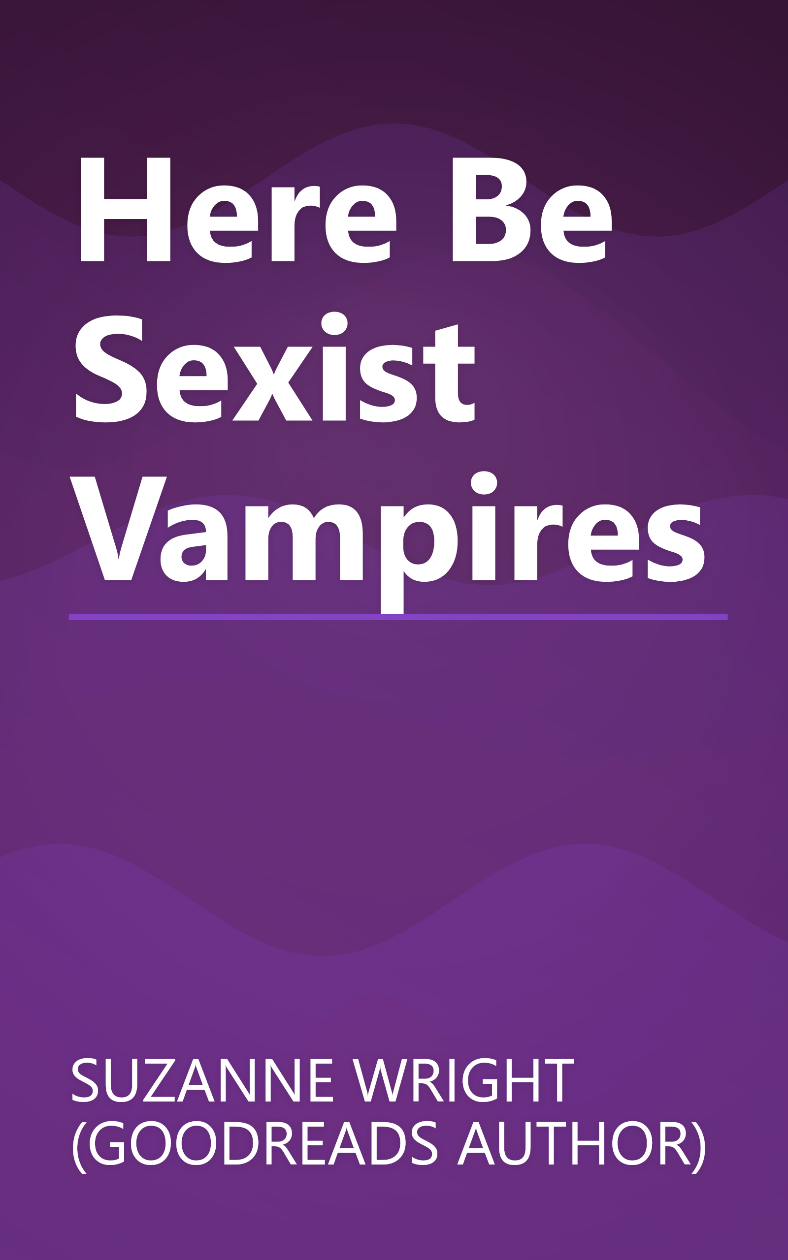 Here Be Sexist Vampires book cover