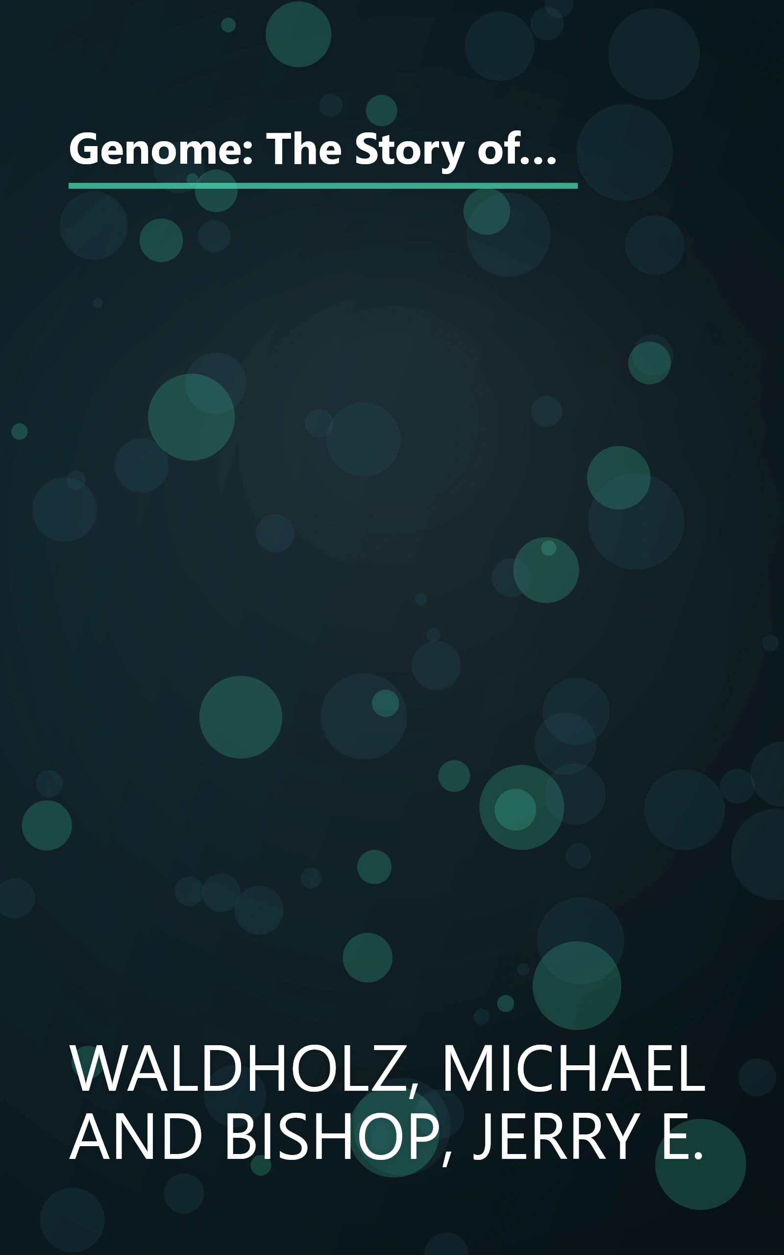 Genome: The Story of the Most Astonishing Scientific Adventure of Our Time the Attempt to Map All the Genes in the Human Body book cover