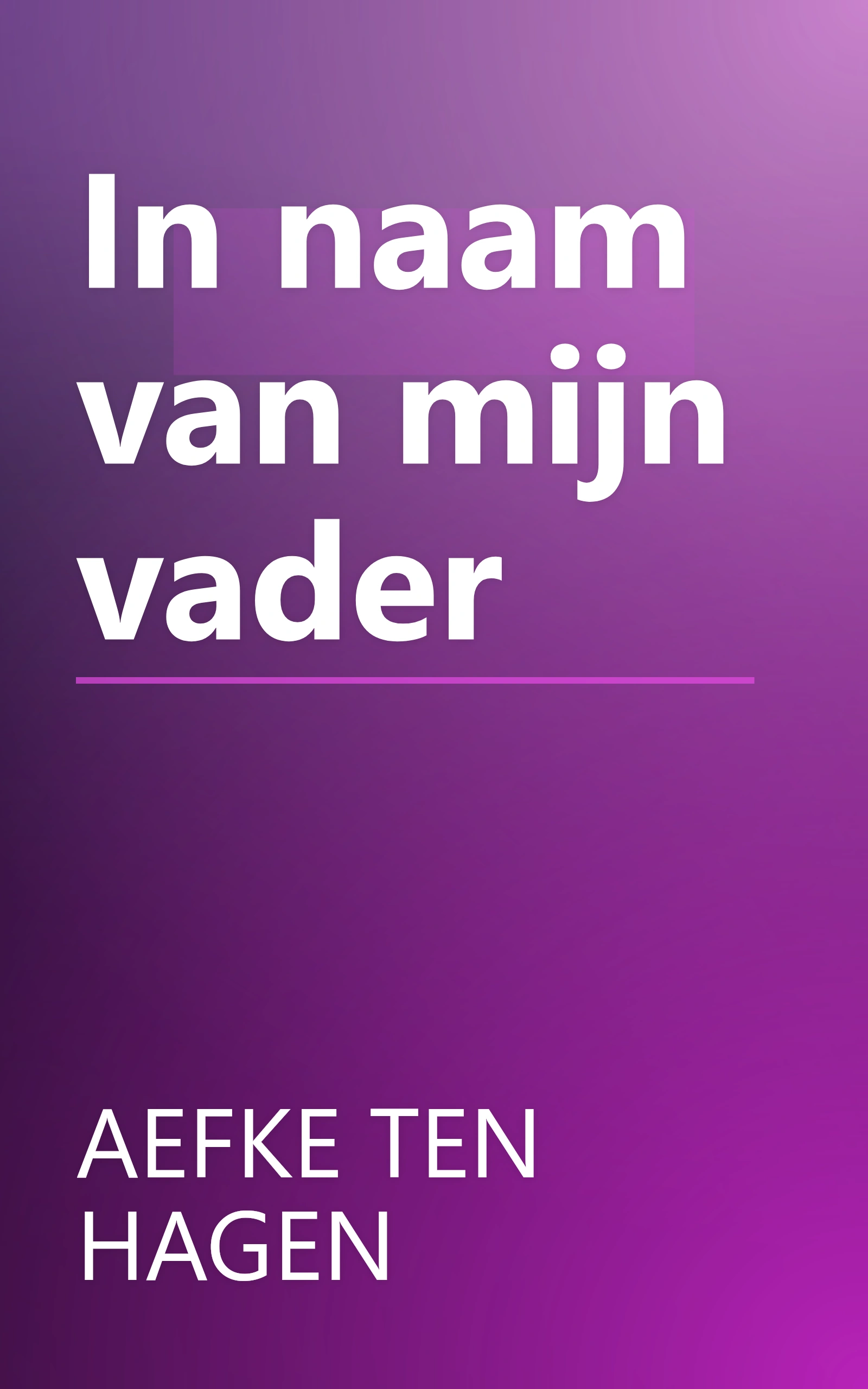 In naam van mijn vader book cover