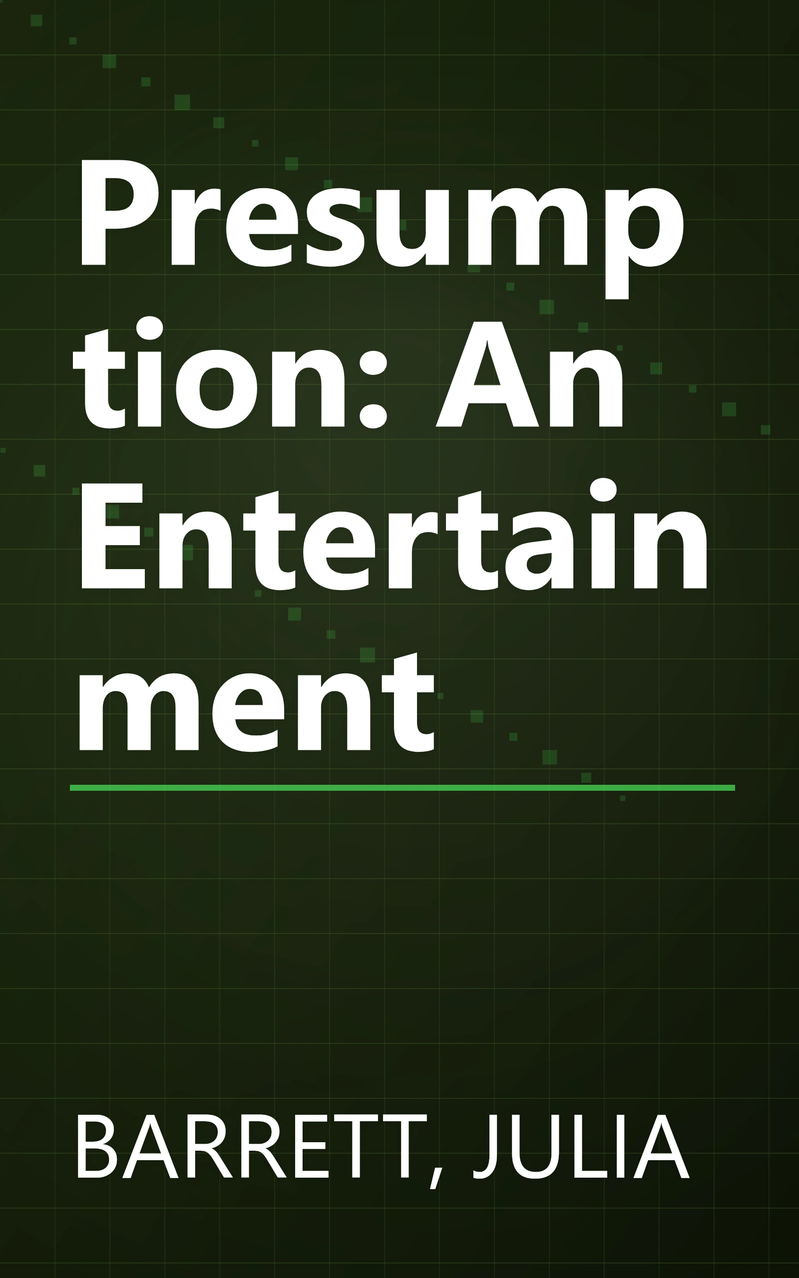 Presumption: An Entertainment book cover