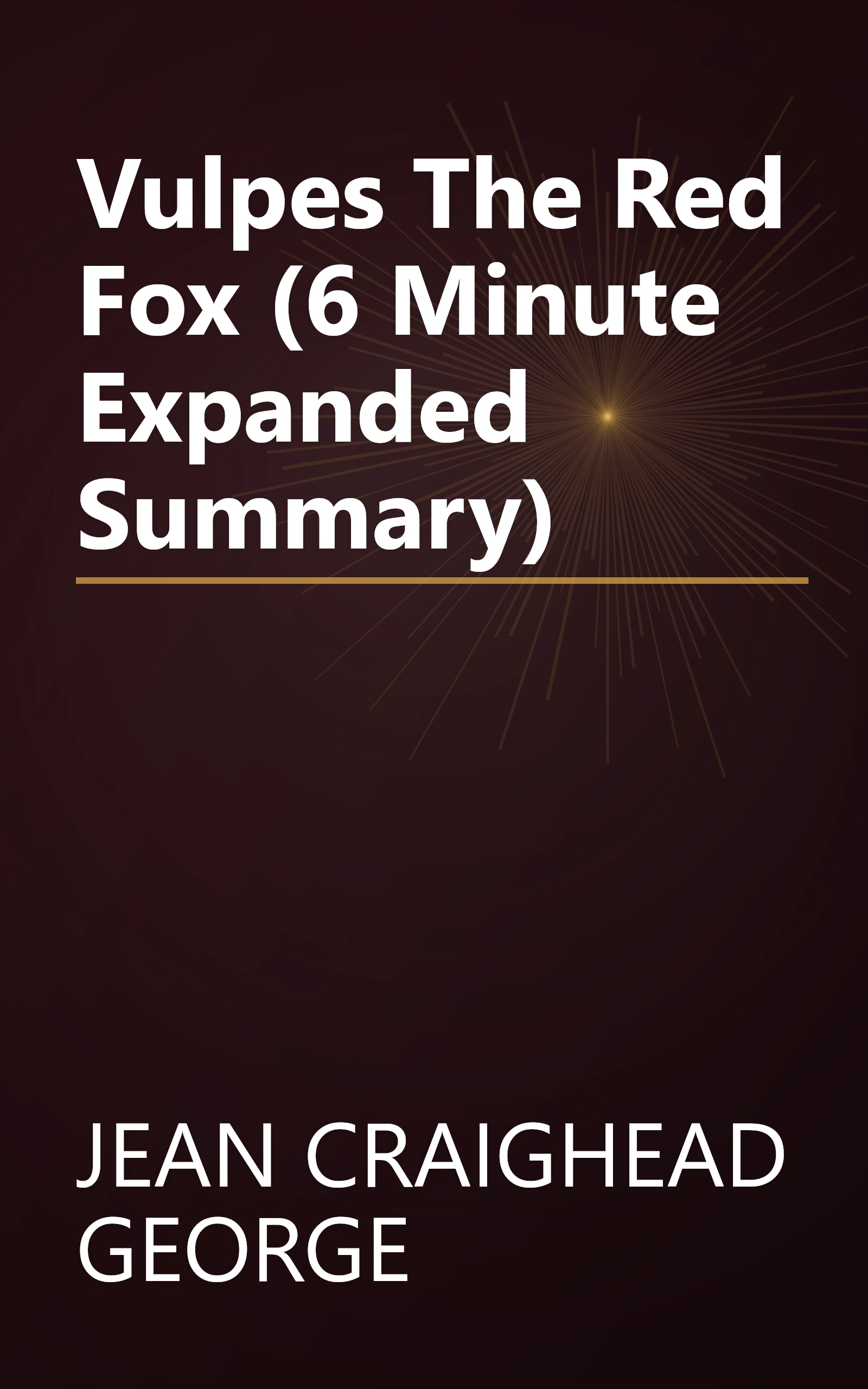 Vulpes  The Red Fox (6 Minute   Expanded Summary) book cover