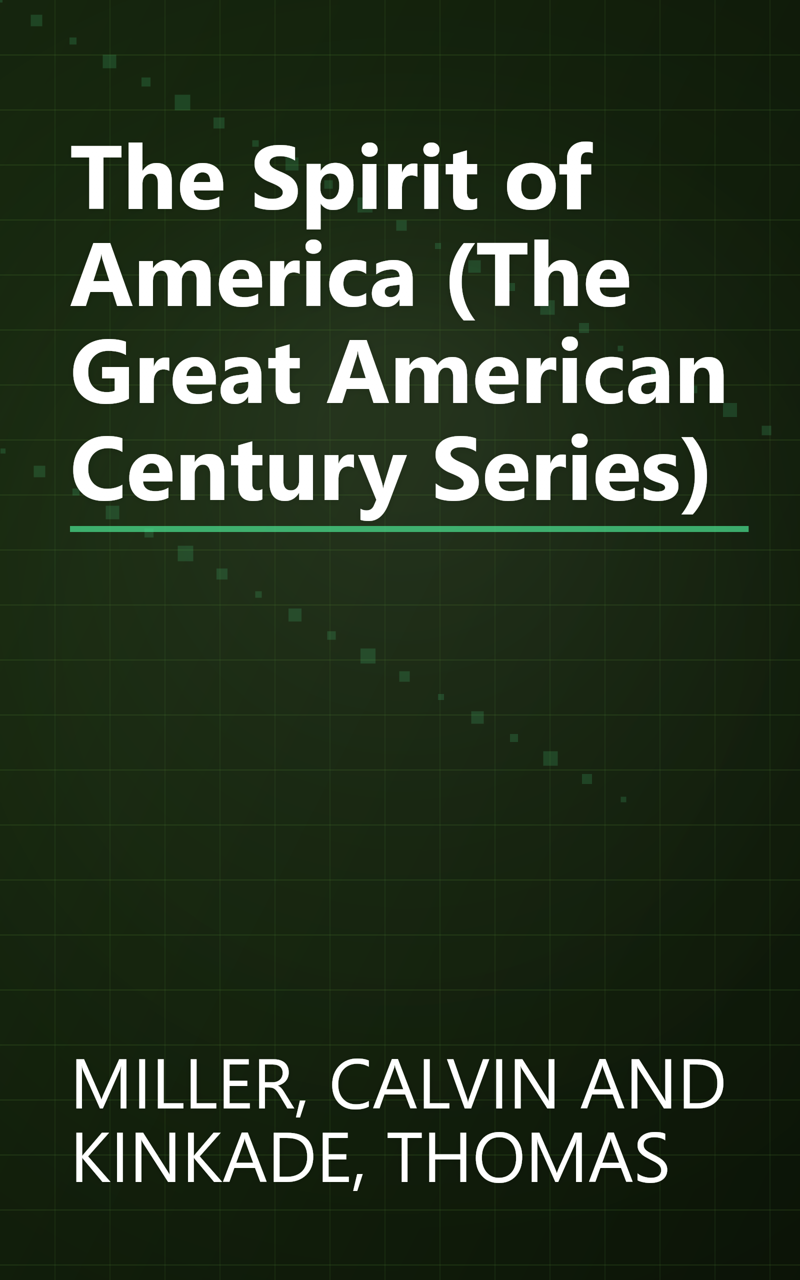 The Spirit of America (The Great American Century Series) book cover