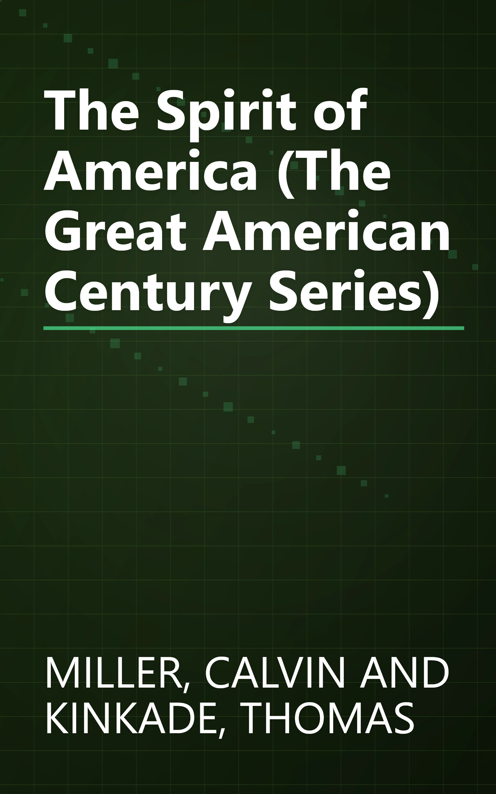 The Spirit of America (The Great American Century Series) book cover