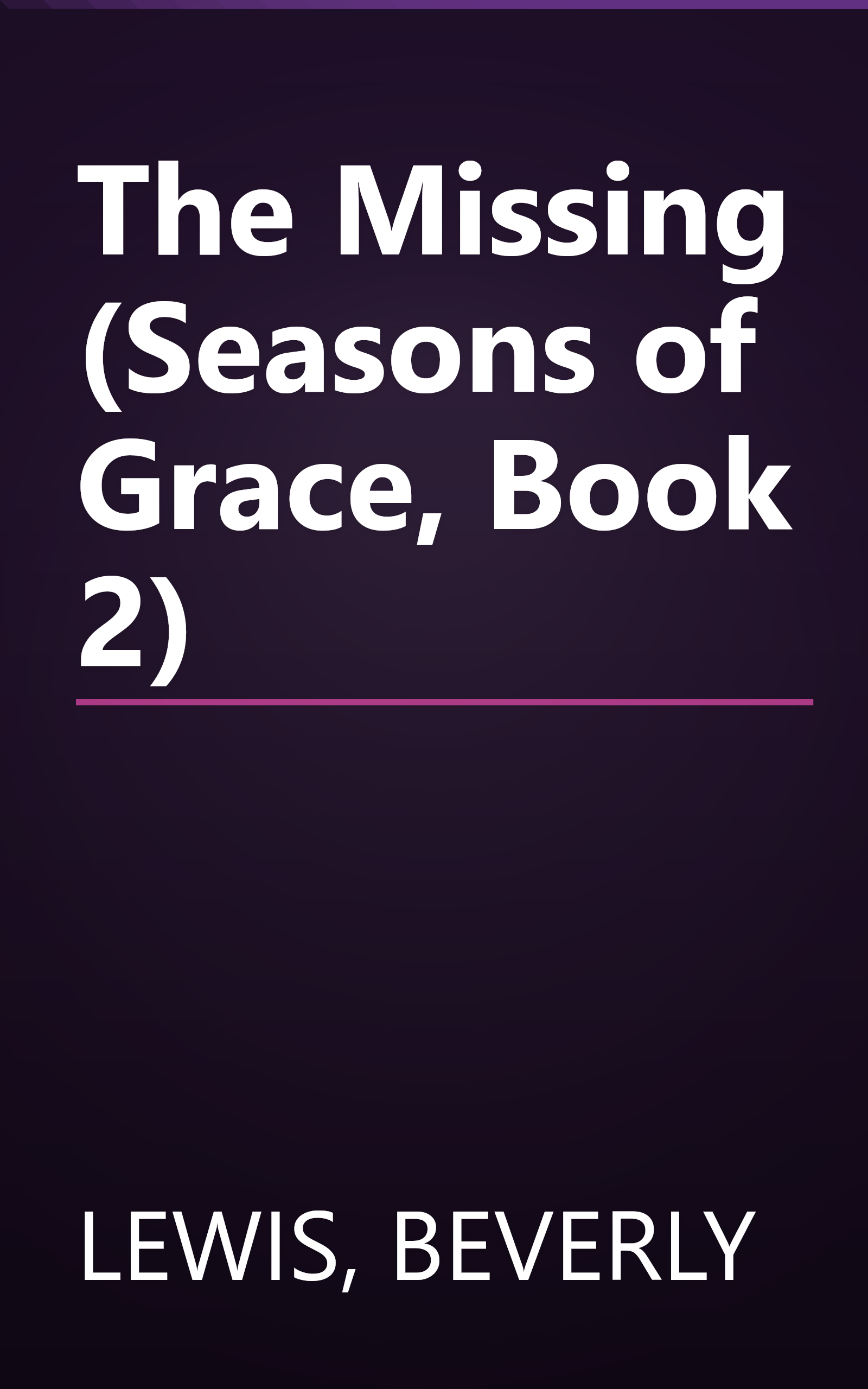 The Missing (Seasons of Grace, Book 2) book cover