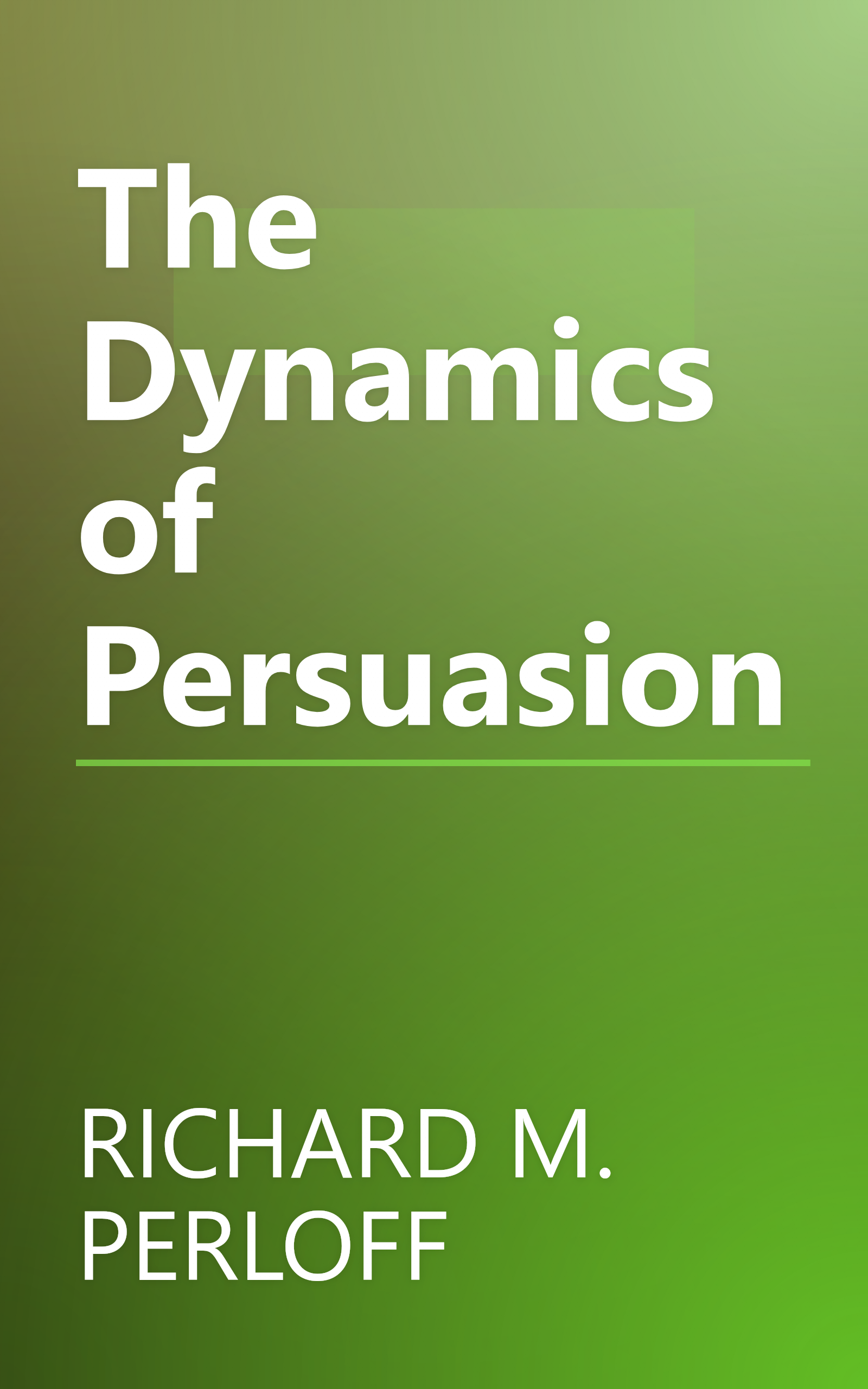 The Dynamics of Persuasion book cover