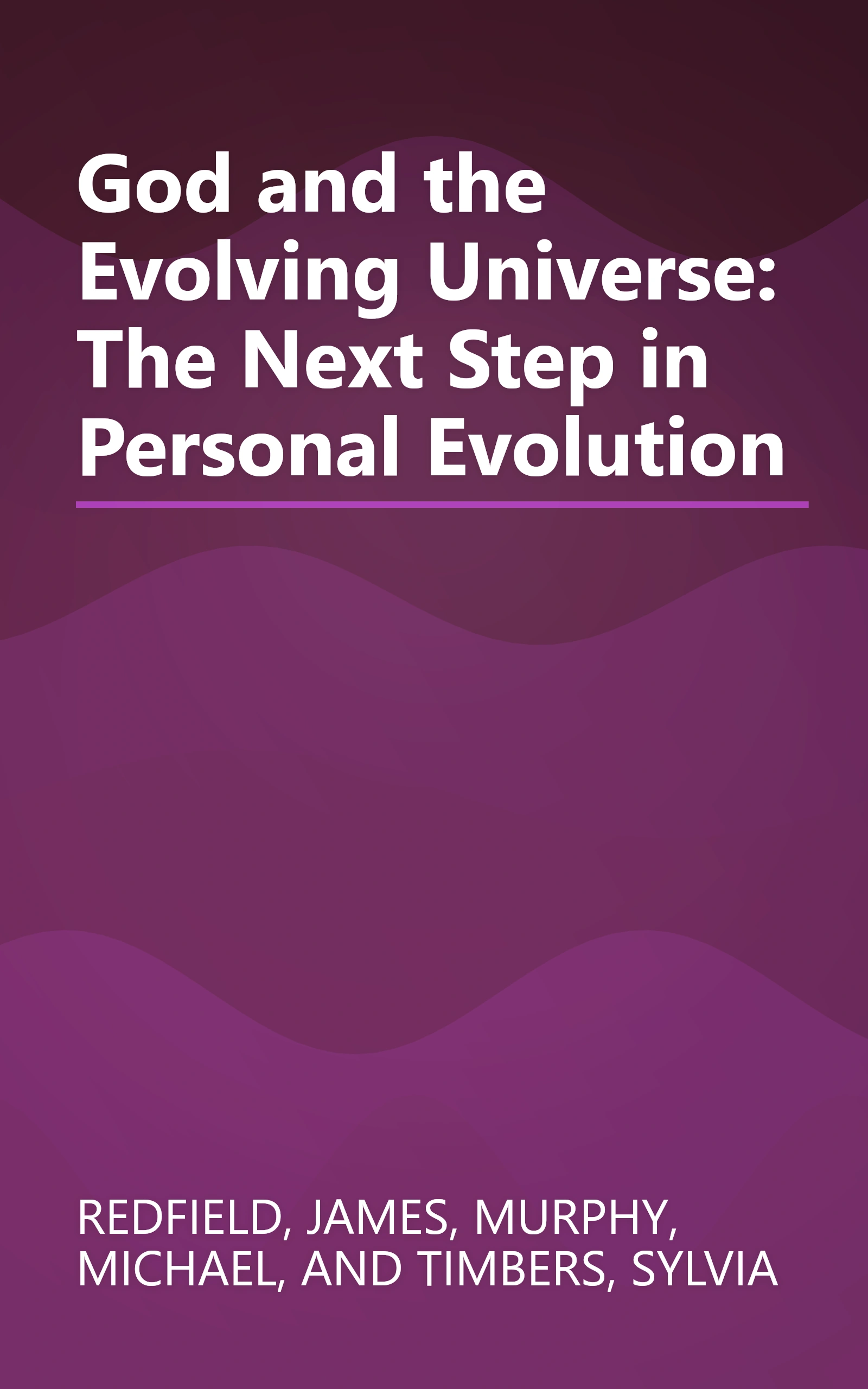 God and the Evolving Universe: The Next Step in Personal Evolution book cover