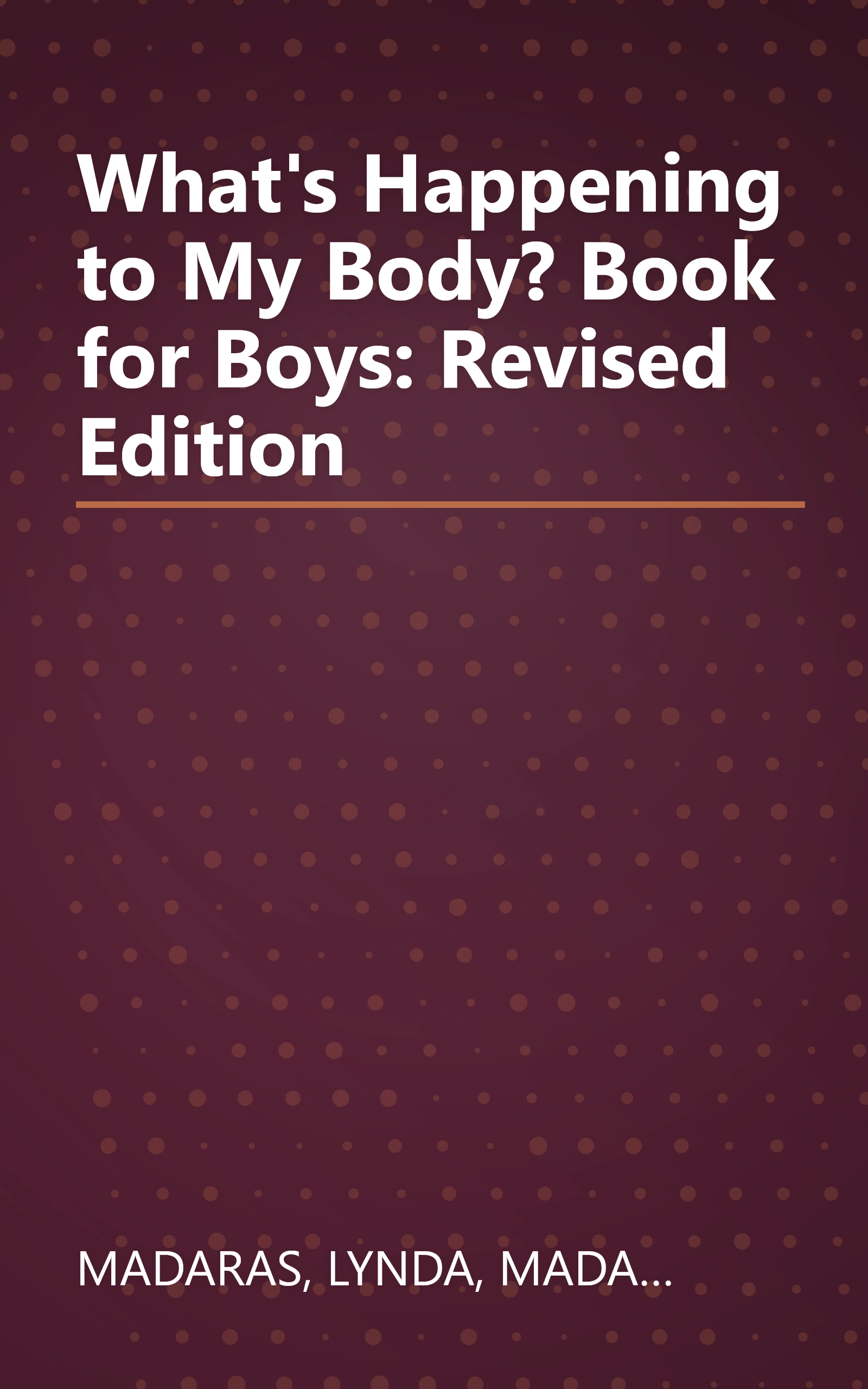 What's Happening to My Body? Book for Boys: Revised Edition book cover