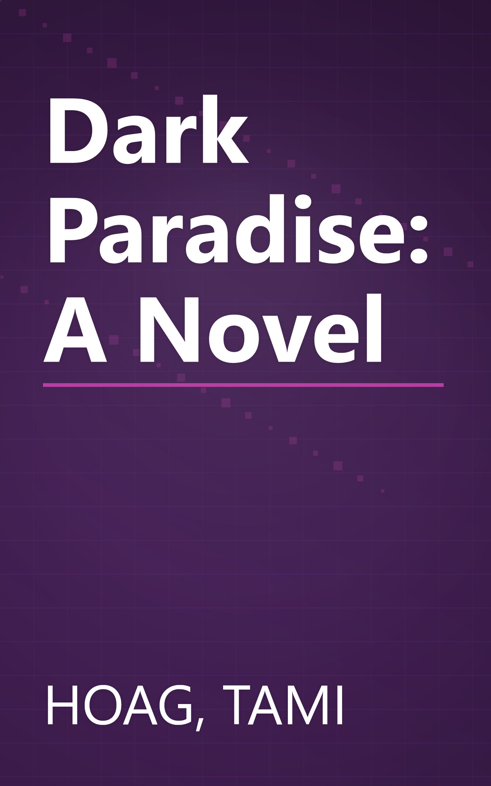 Dark Paradise: A Novel book cover