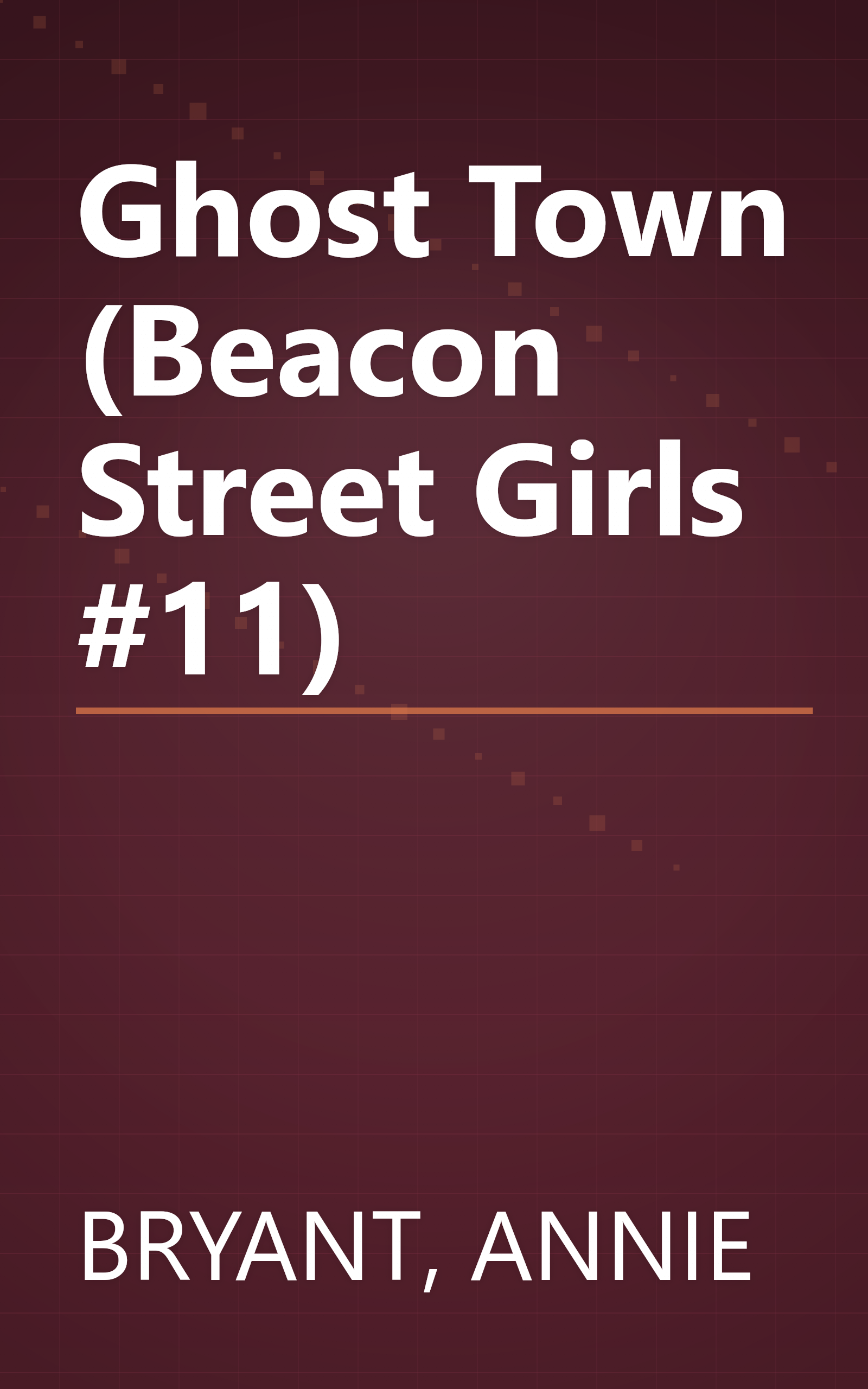 Ghost Town (Beacon Street Girls #11) book cover