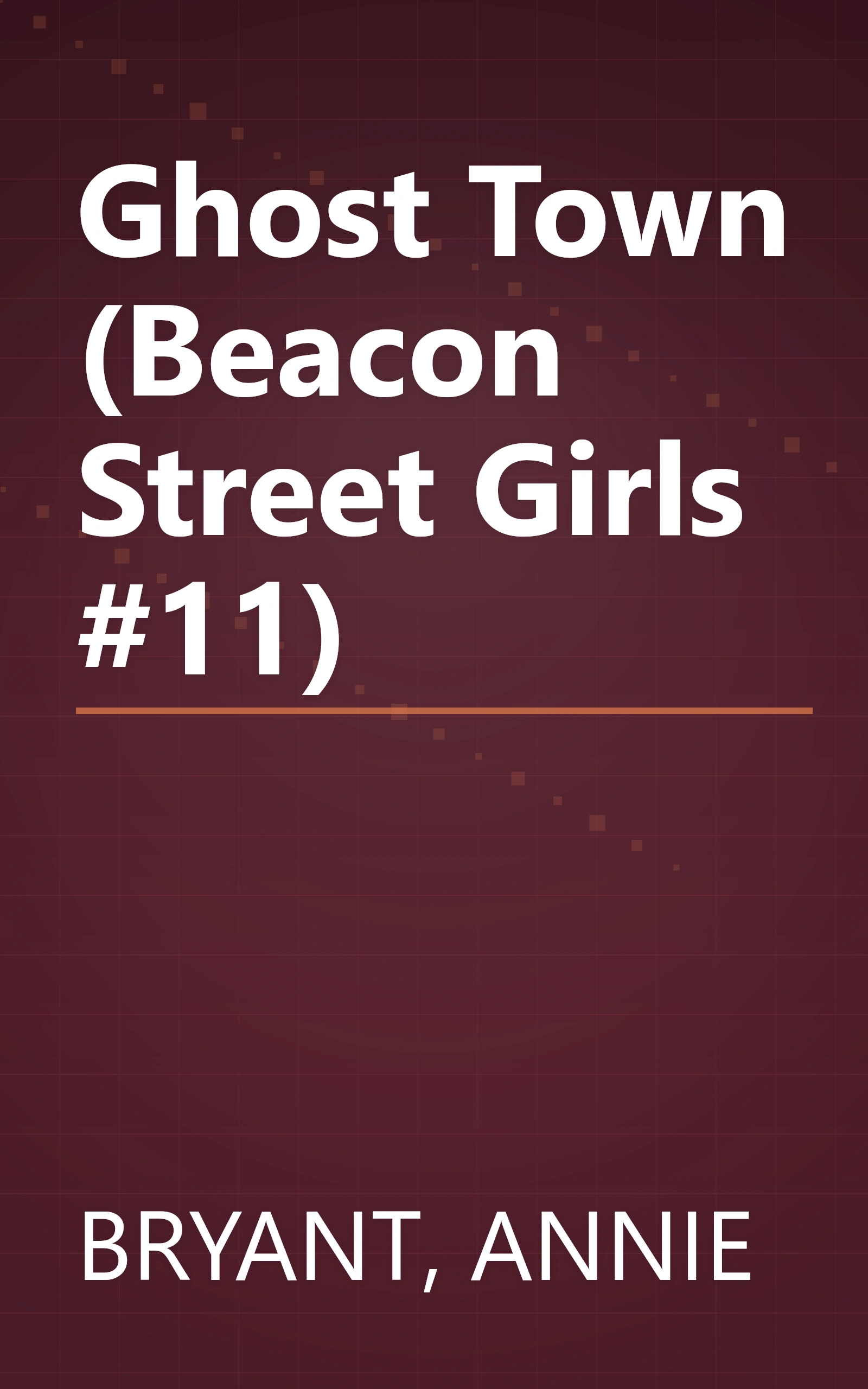 Ghost Town (Beacon Street Girls #11) book cover