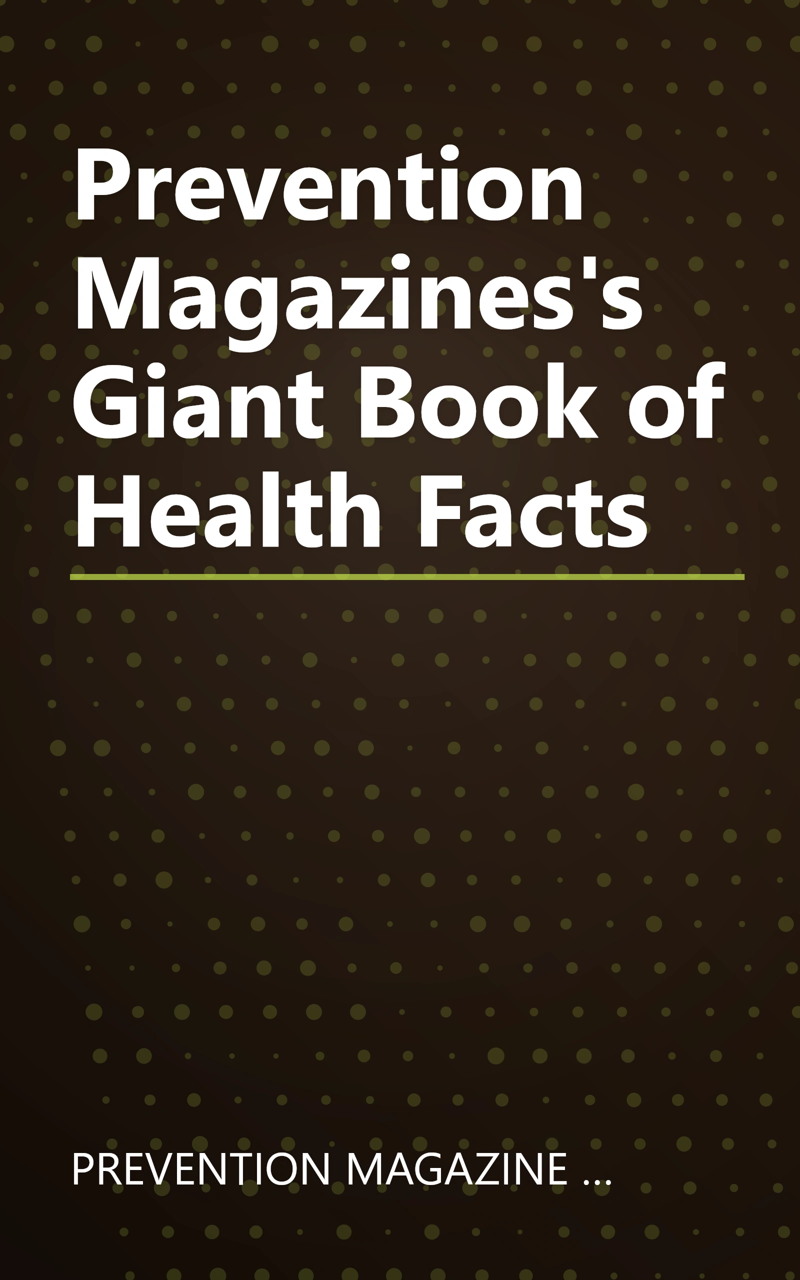 Prevention Magazines's Giant Book of Health Facts book cover