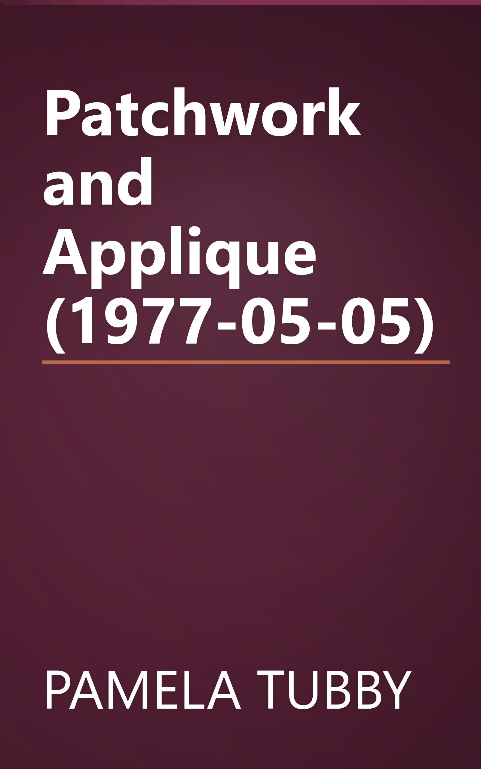 Patchwork and Applique (1977-05-05) book cover