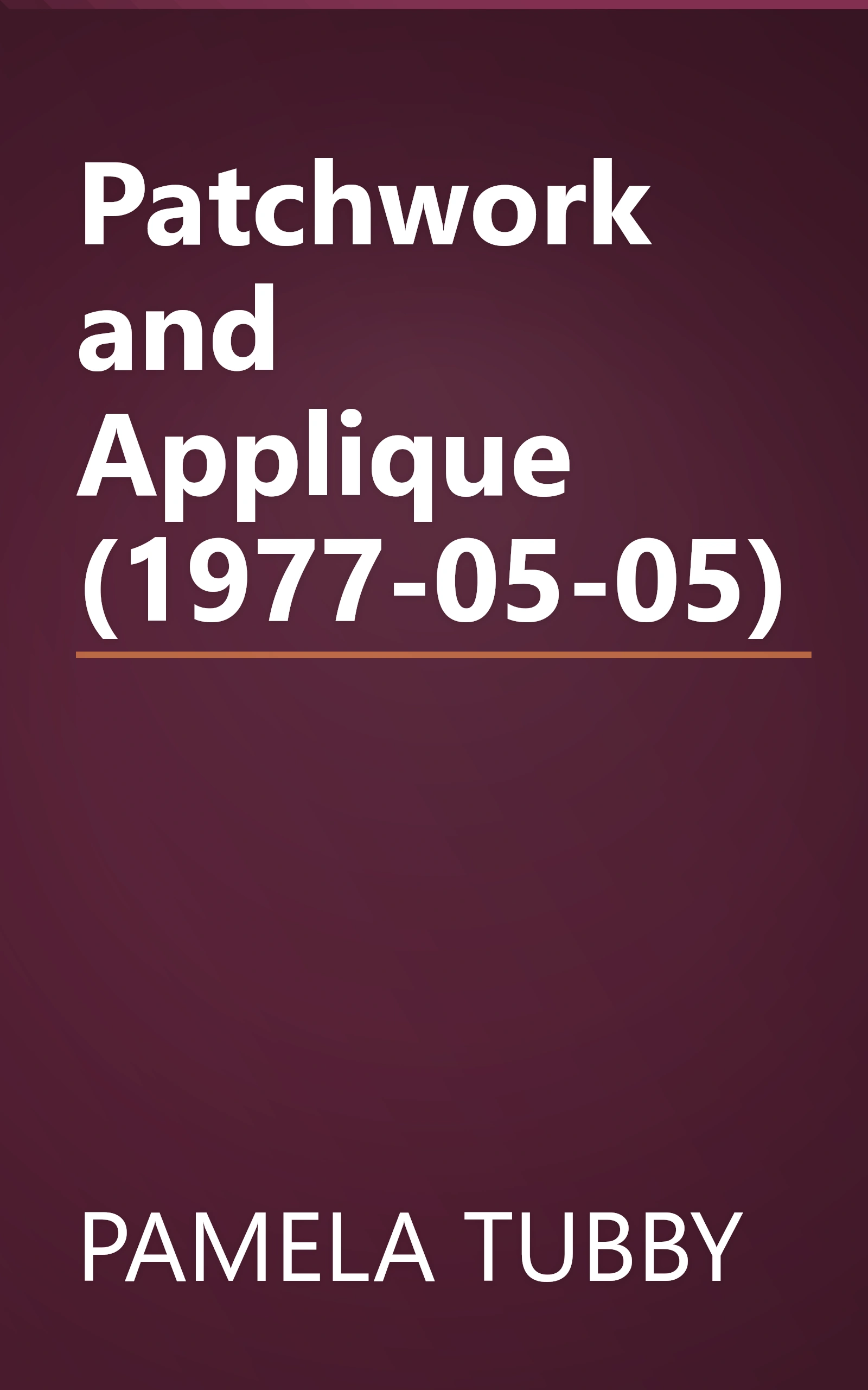 Patchwork and Applique (1977-05-05) book cover