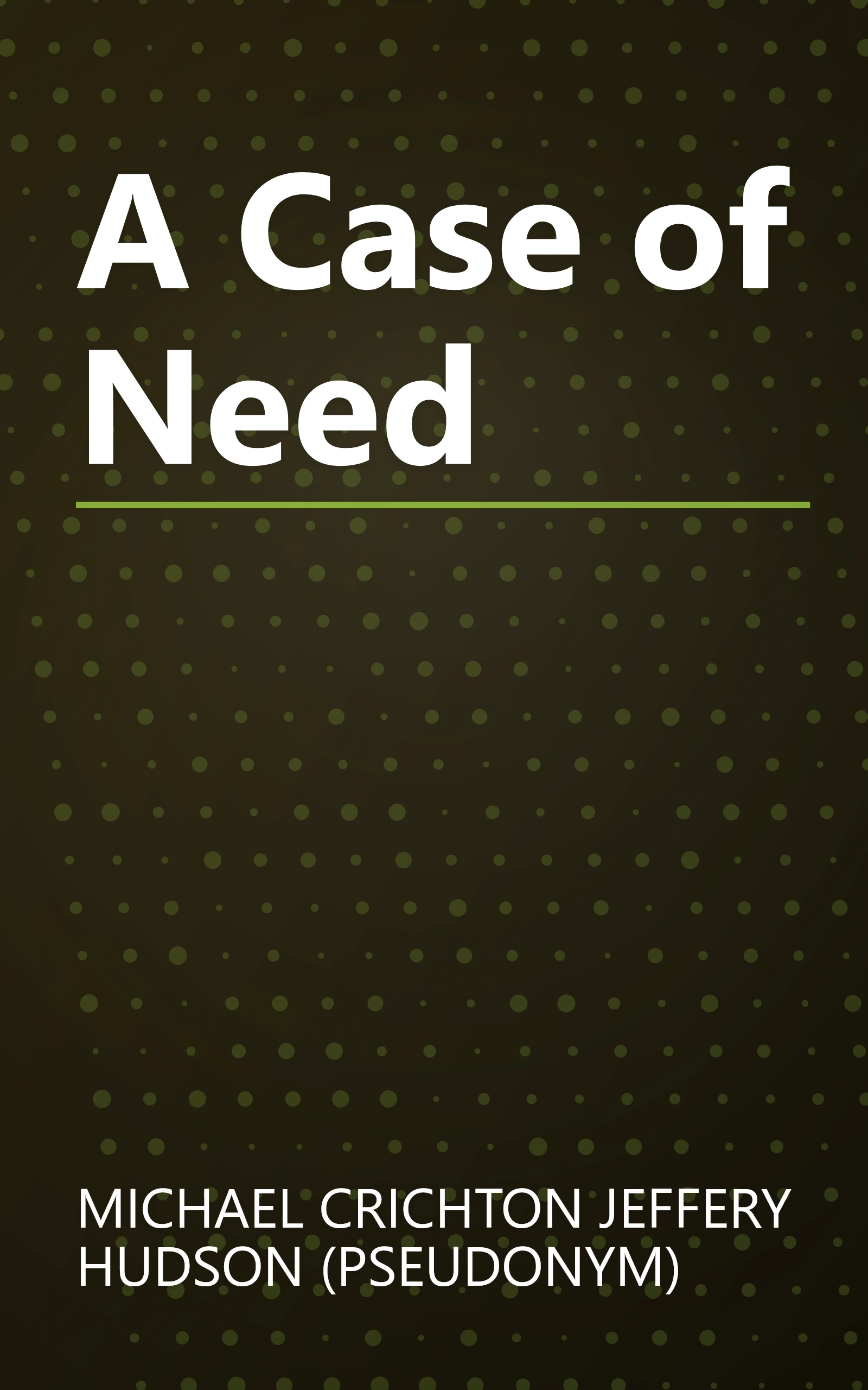 A Case of Need book cover