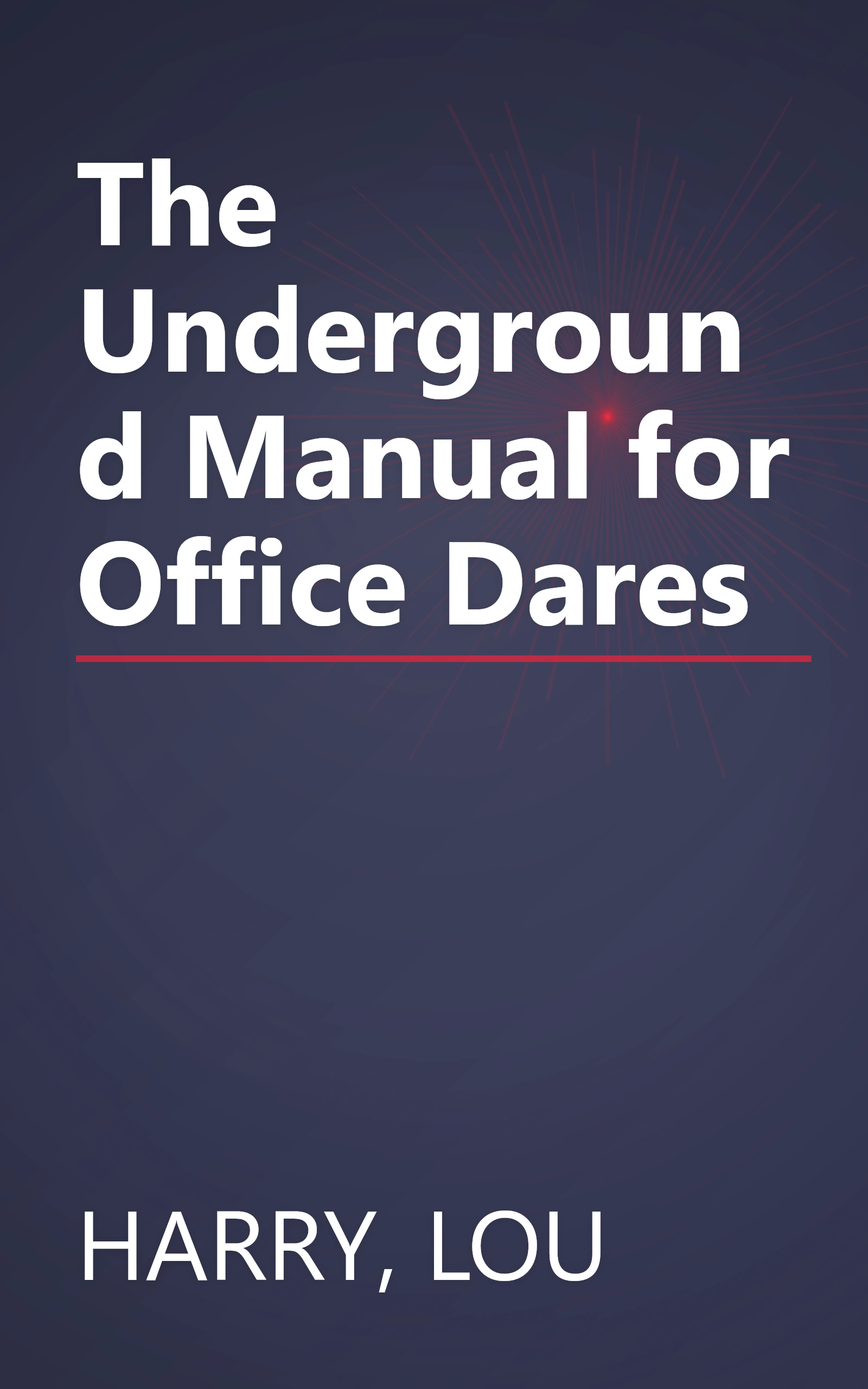 The Underground Manual for Office Dares book cover