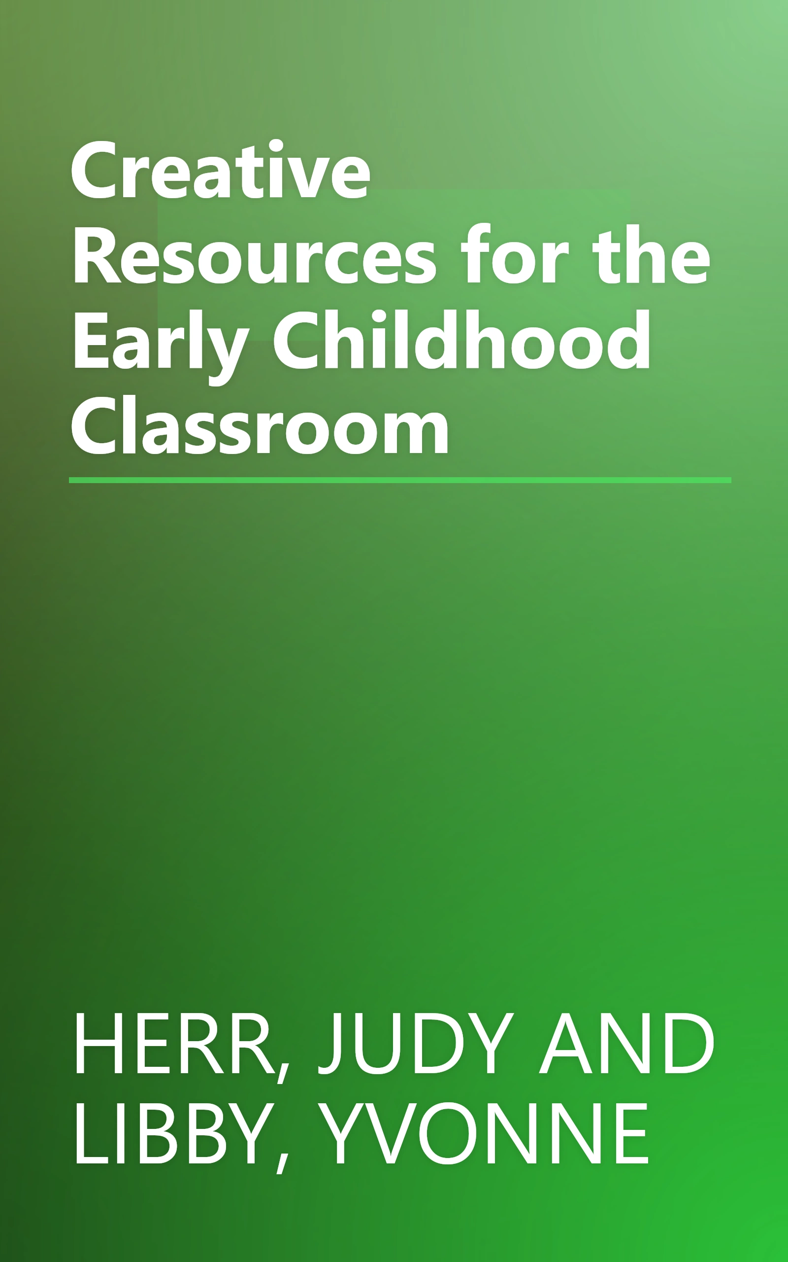 Creative Resources for the Early Childhood Classroom book cover