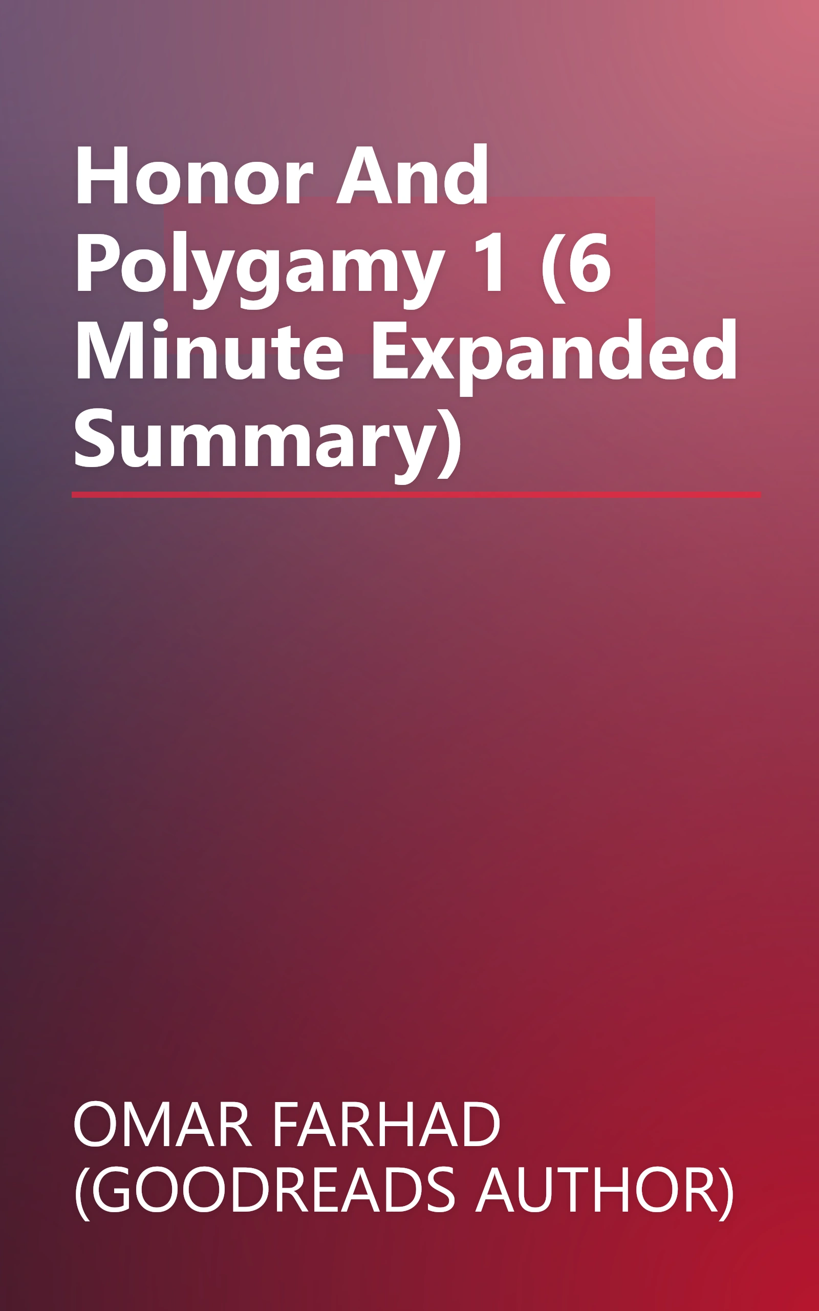 Honor And Polygamy 1 (6 Minute   Expanded Summary) book cover