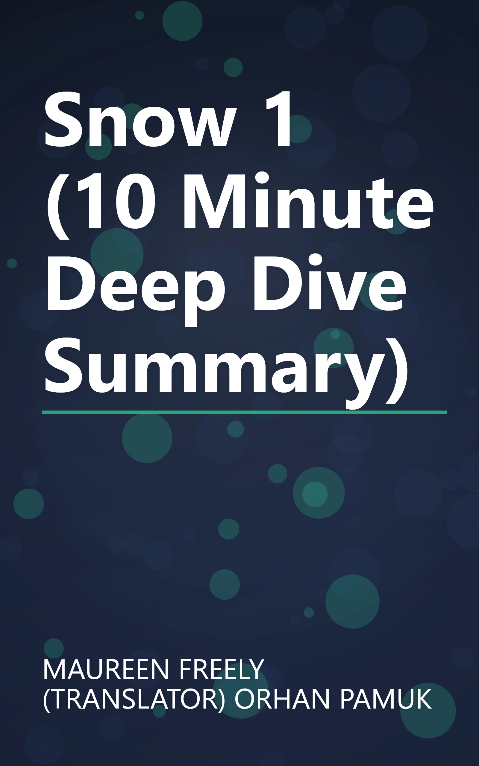 Snow 1 (10 Minute   Deep Dive Summary) book cover