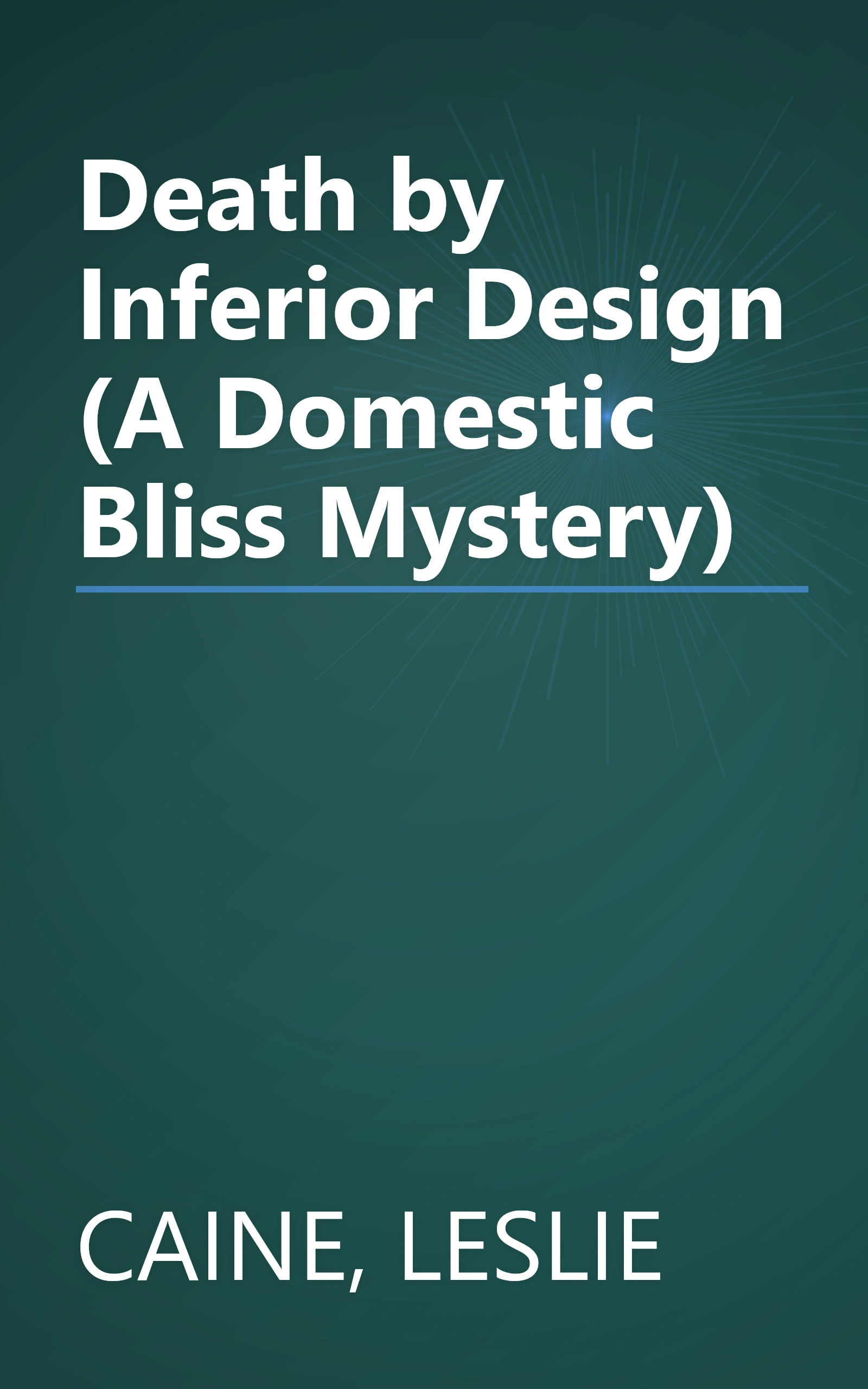 Death by Inferior Design (A Domestic Bliss Mystery) book cover