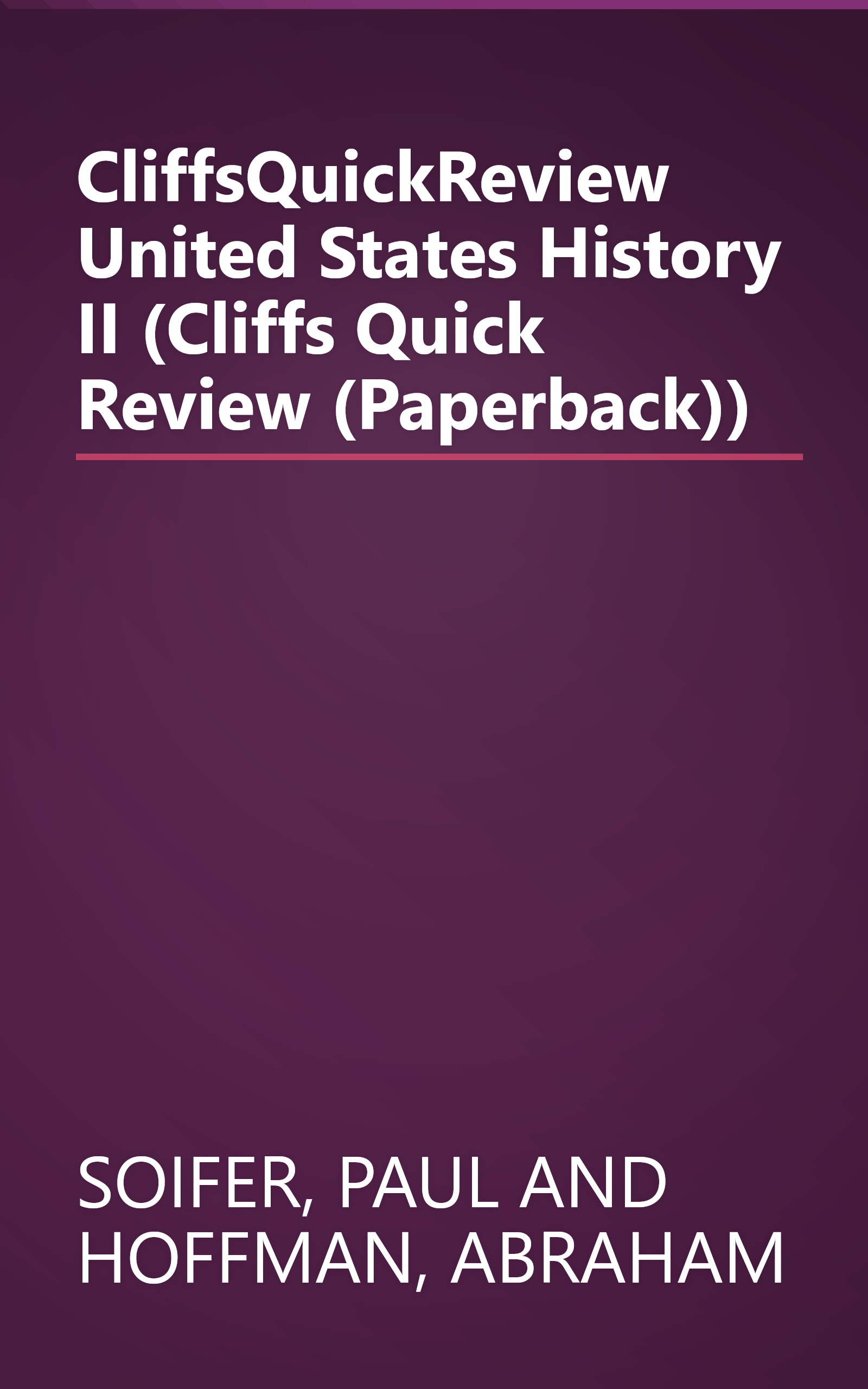 CliffsQuickReview United States History II (Cliffs Quick Review (Paperback)) book cover