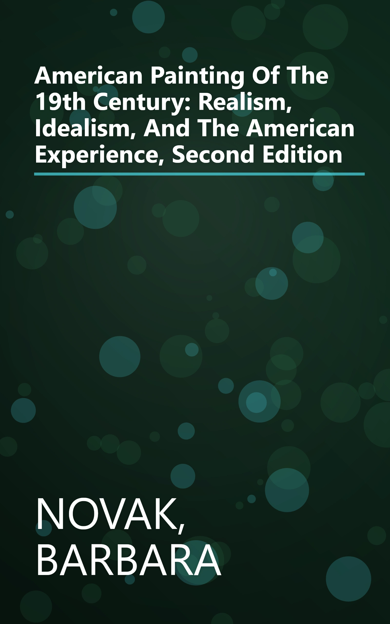 American Painting Of The 19th Century: Realism, Idealism, And The American Experience, Second Edition book cover