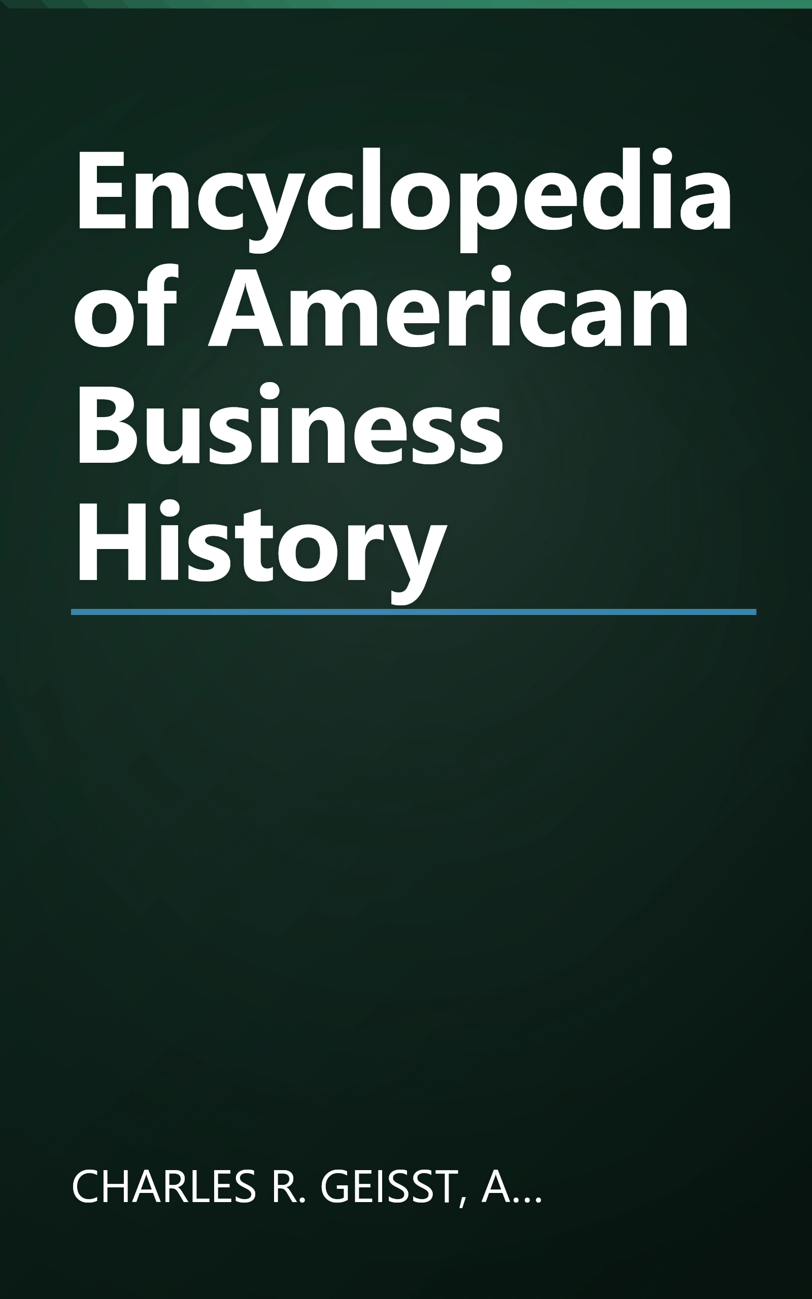 Encyclopedia of American Business History book cover