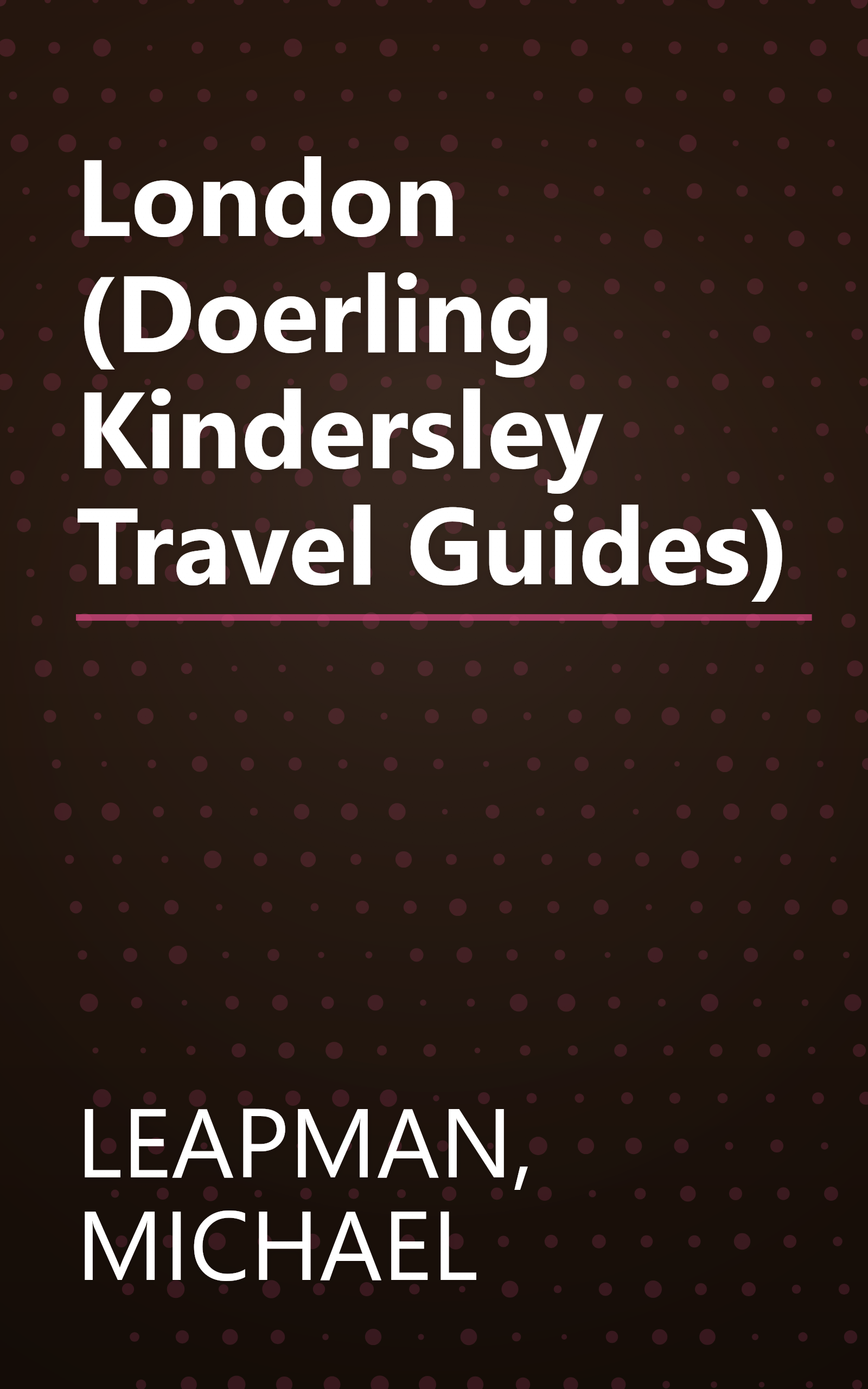 London (Doerling Kindersley Travel Guides) book cover