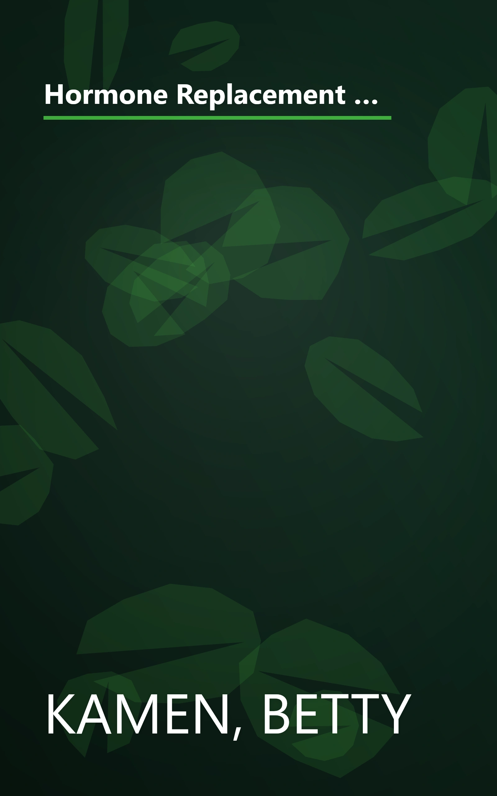 Hormone Replacement Therapy :Yes or No?: How to Make an Informed Decision About Estrogen, Progesterone, & Other Strategies for Dealing With PMS, Menopause, & Osteoporosis book cover