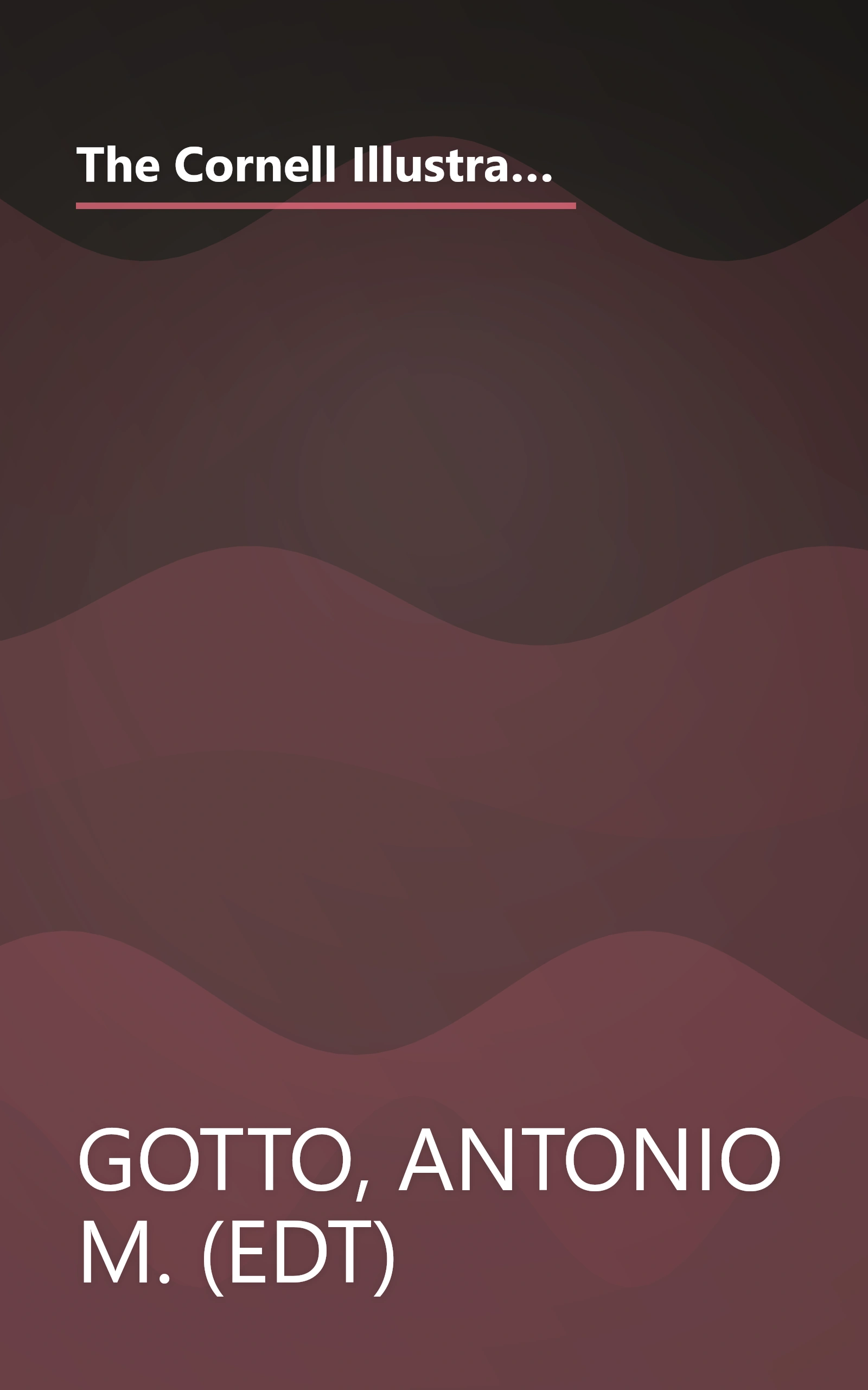 The Cornell Illustrated Medical Encyclopedia: THe Definitive Medical Home Reference Guide (Weill Cornell Health Series) book cover