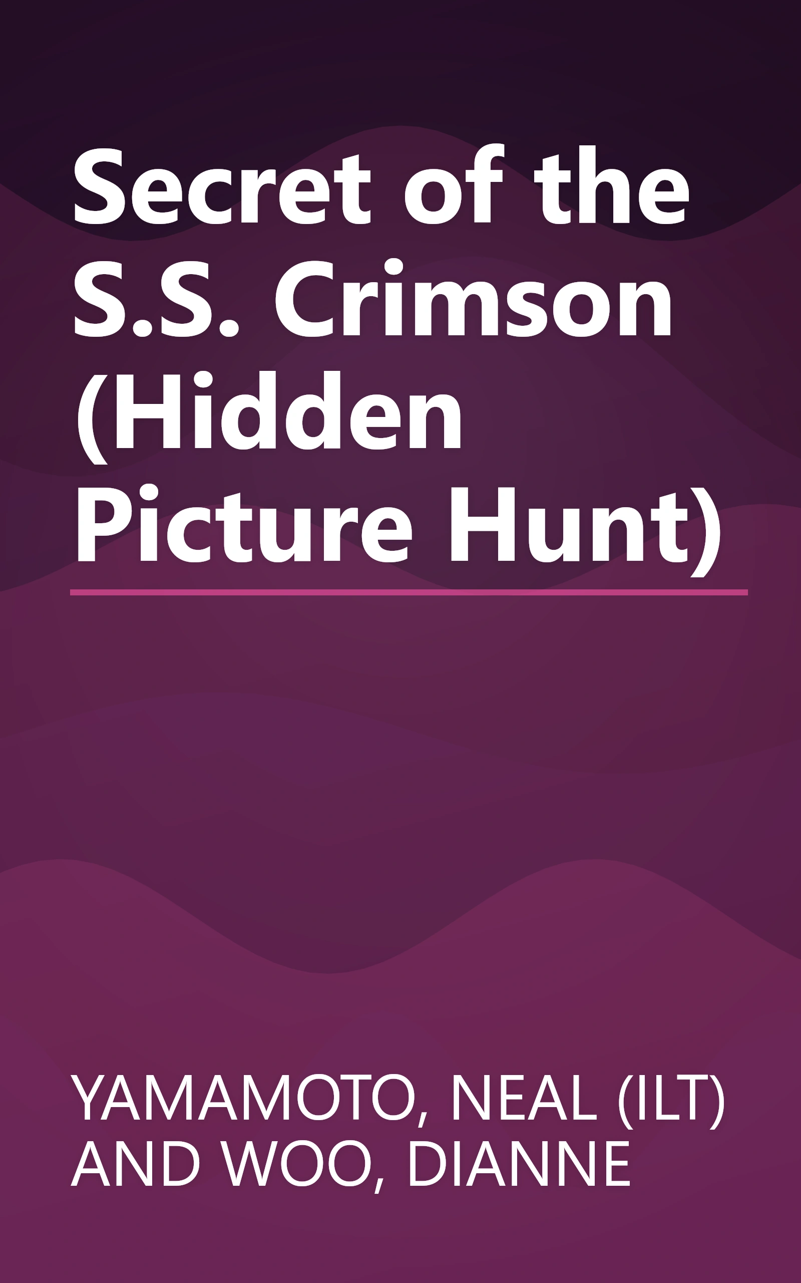 Secret of the S.S. Crimson (Hidden Picture Hunt) book cover
