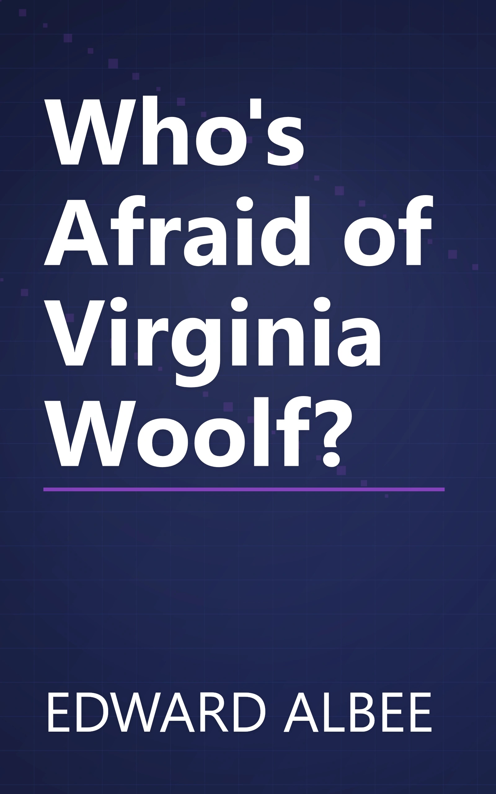 Who's Afraid of Virginia Woolf? book cover