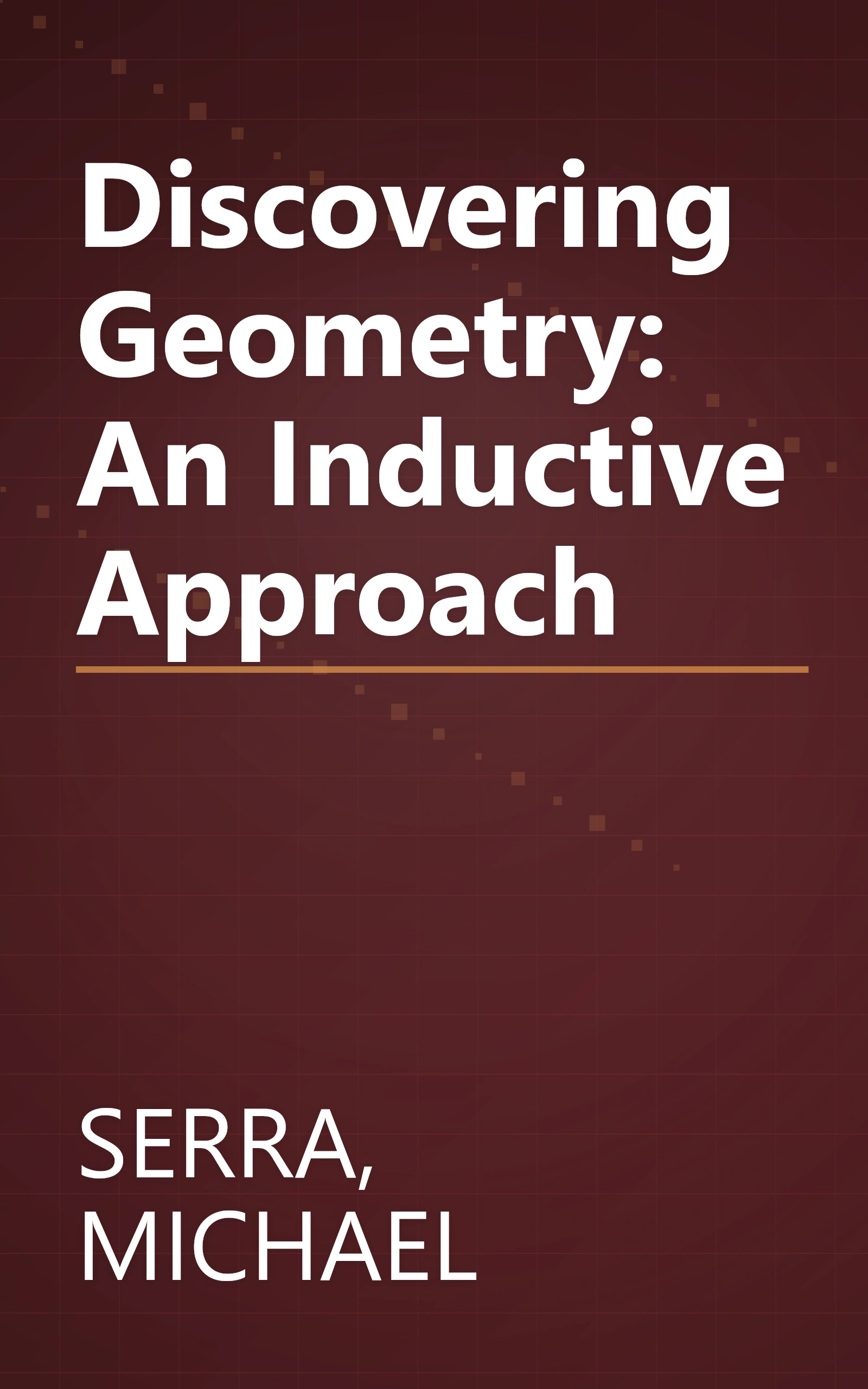 Discovering Geometry: An Inductive Approach book cover